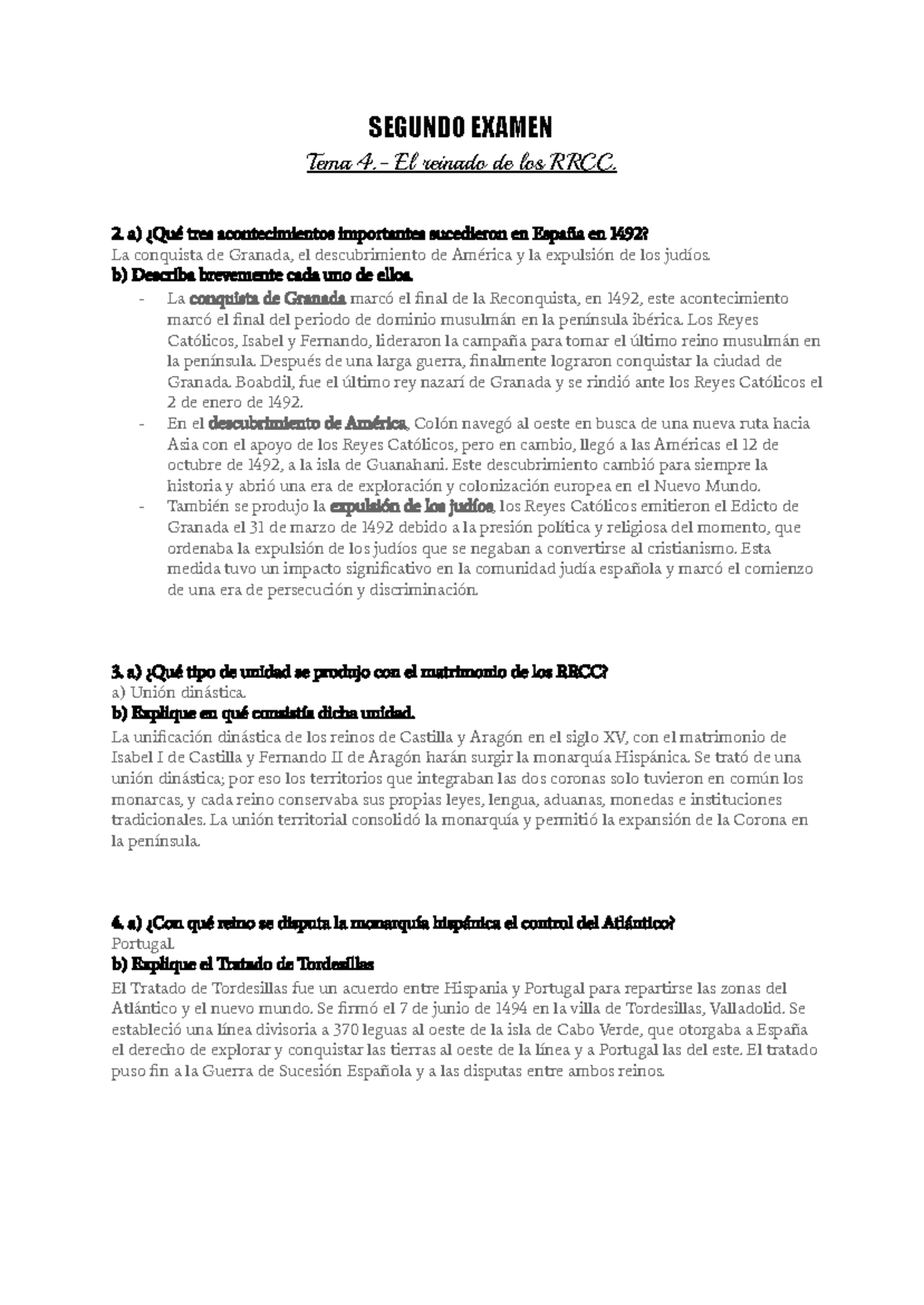 Preguntas temas 4,5,6 - SEGUNDO EXAMEN Tema 4.- El reinado de los RRCC. a) ¿Qué tres ...