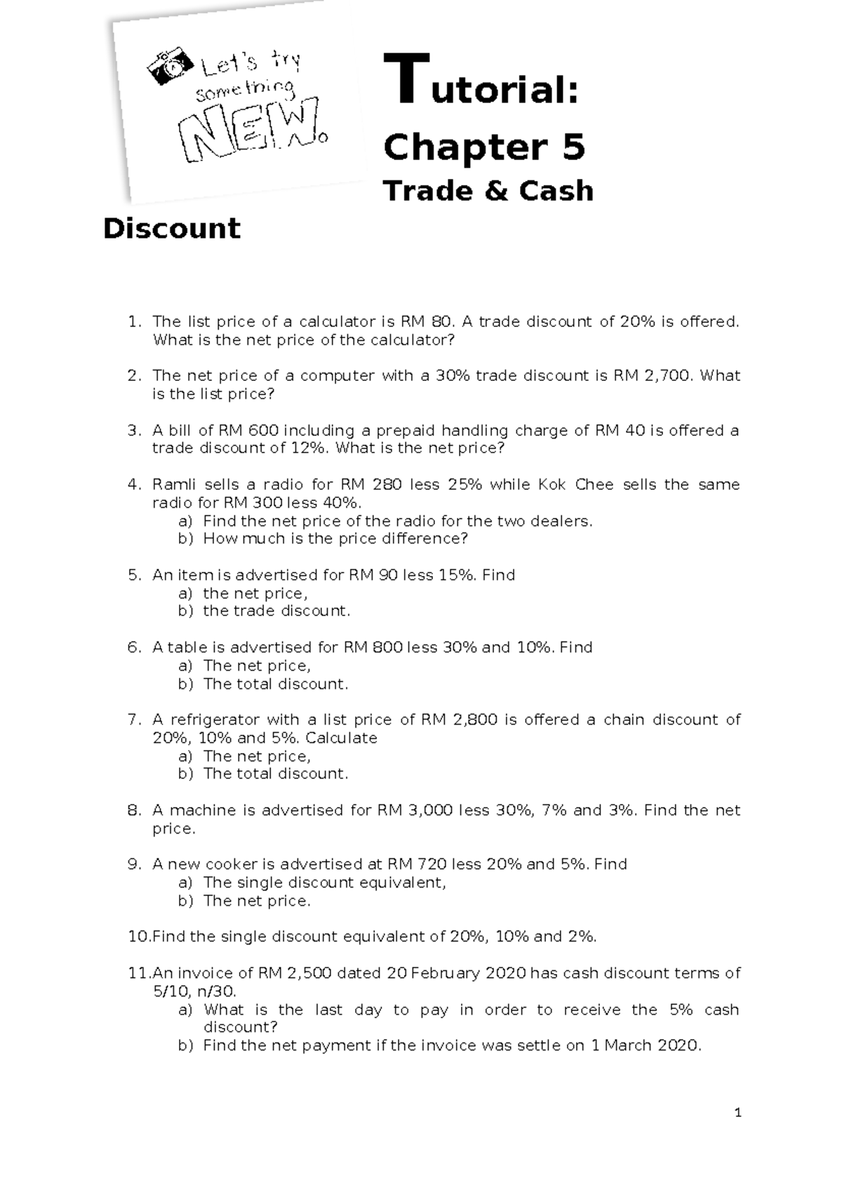 Tutorial Chapter 5 - Tutorial: Chapter 5 Trade & Cash Discount 1. The list price of a calculator ...