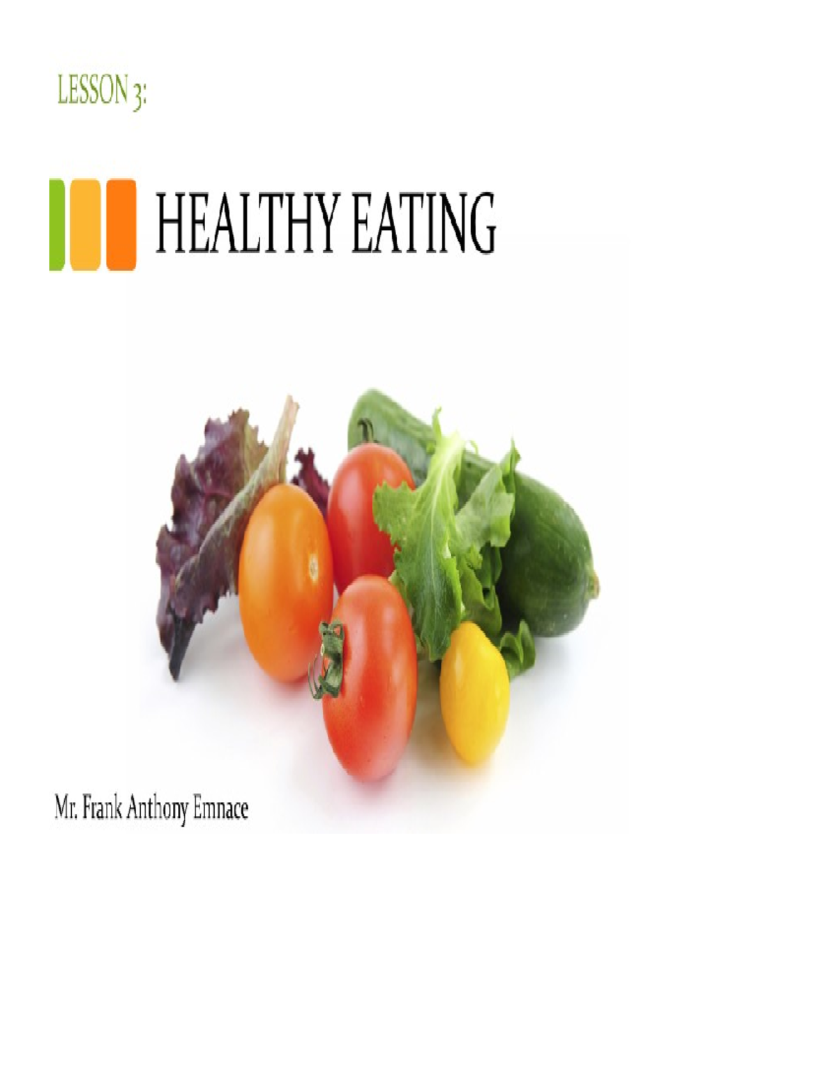 Lesson 3 Healthy Eating 222 - 1. Diet – everything that a person ...