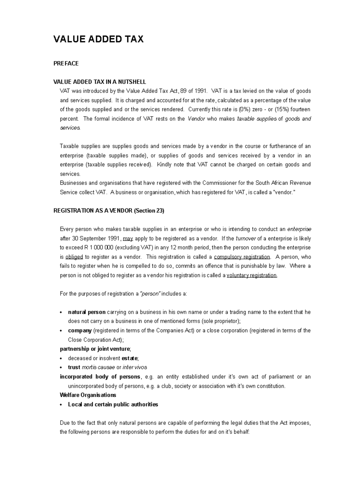 Vat in a nutshell - Tax law is an important module within the llb program. Everyone pays tax. It ...