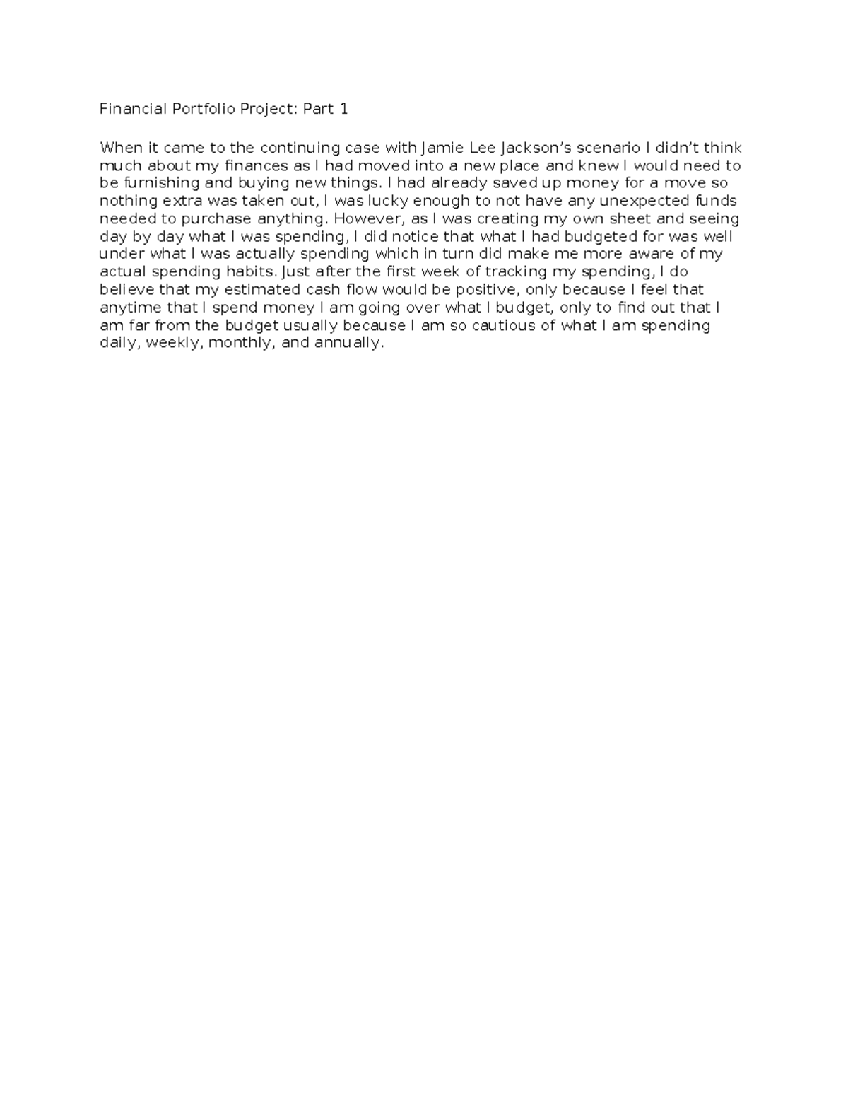 Financial Portfolio Project Part 1 - I had already saved up money for a move so nothing extra ...