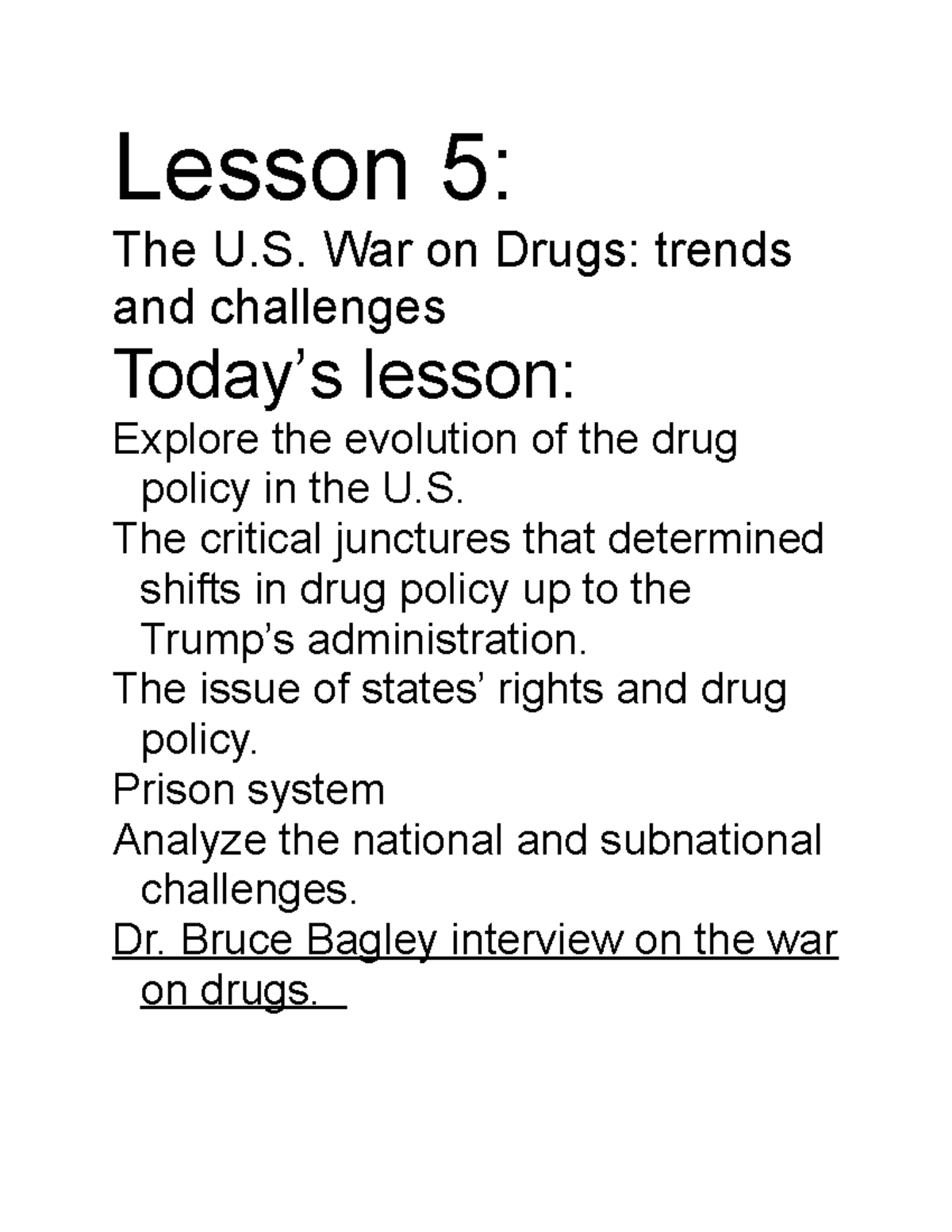 Lesson 5 - These are notes. - Lesson 5: The U. War on Drugs: trends and ...