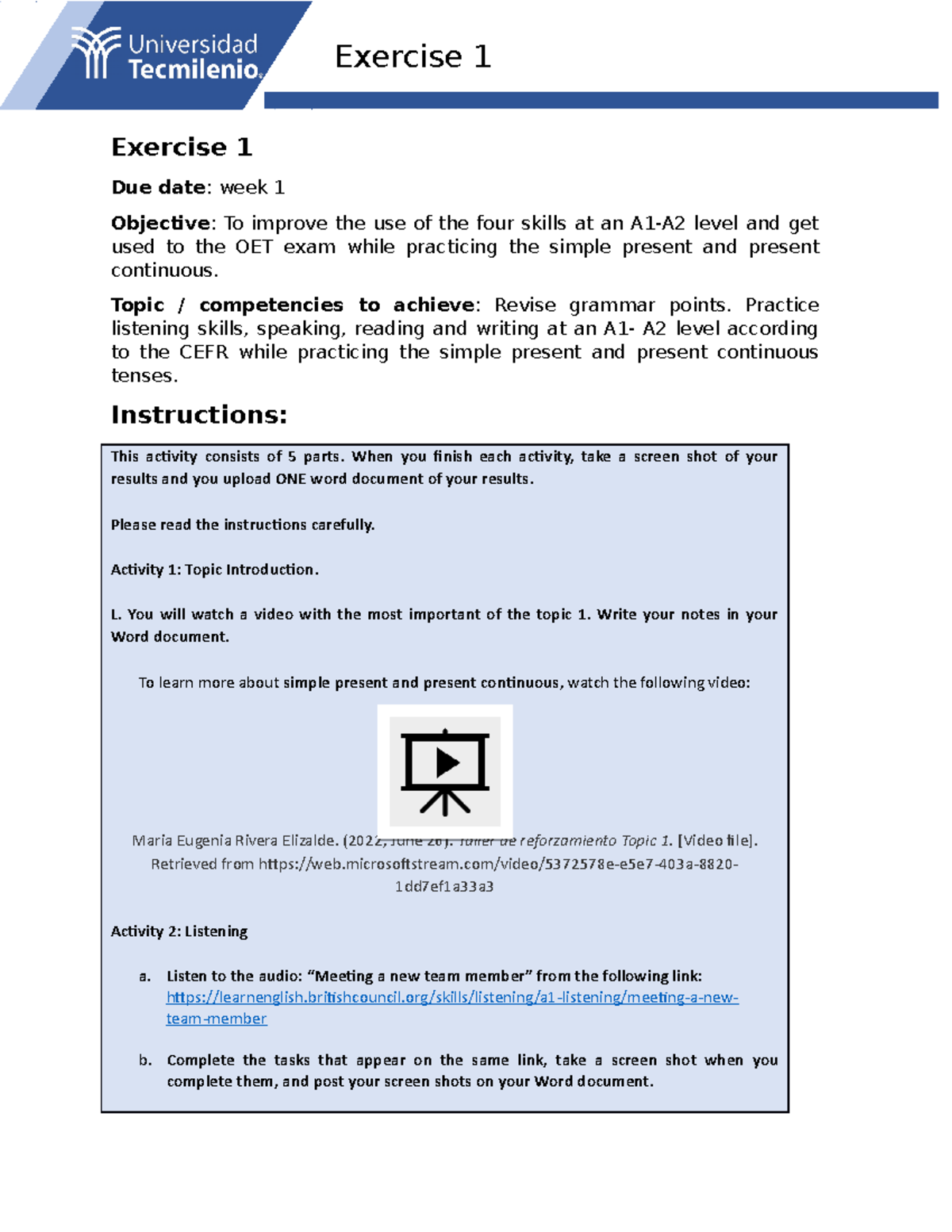 Exercise 1 - ingles tema 1 - Exercise 1 Due date: week 1 Objective: To improve the use of the ...