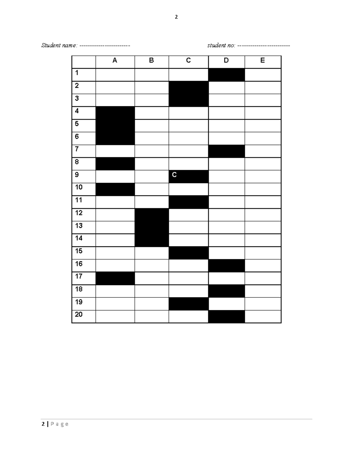 Answerformutiplechoicequestions - Student name: - student no: - A B C D ...