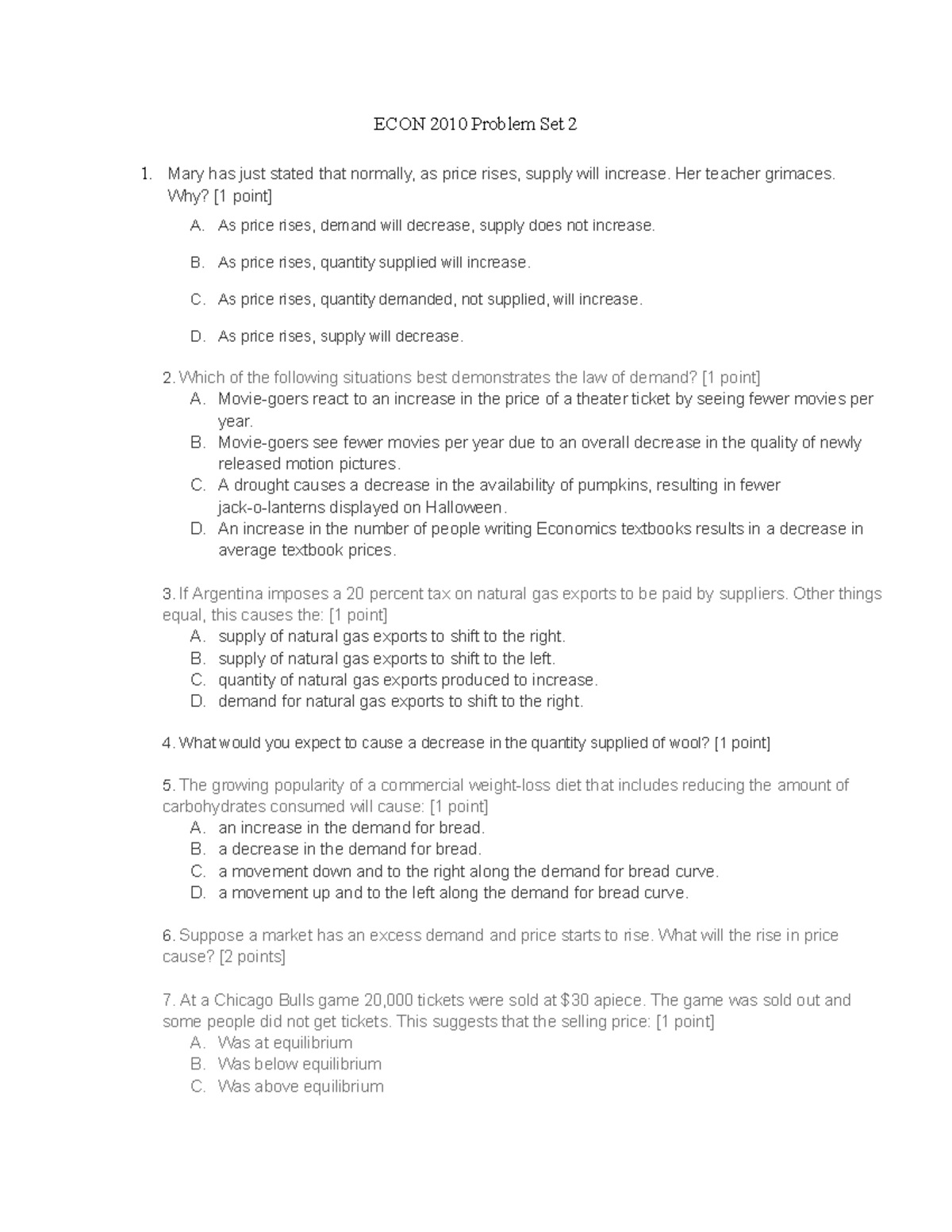 ECON 2010 Problem Set 2 Section 117 - ECON 2010 Problem Set 2 1. Mary has just stated that ...