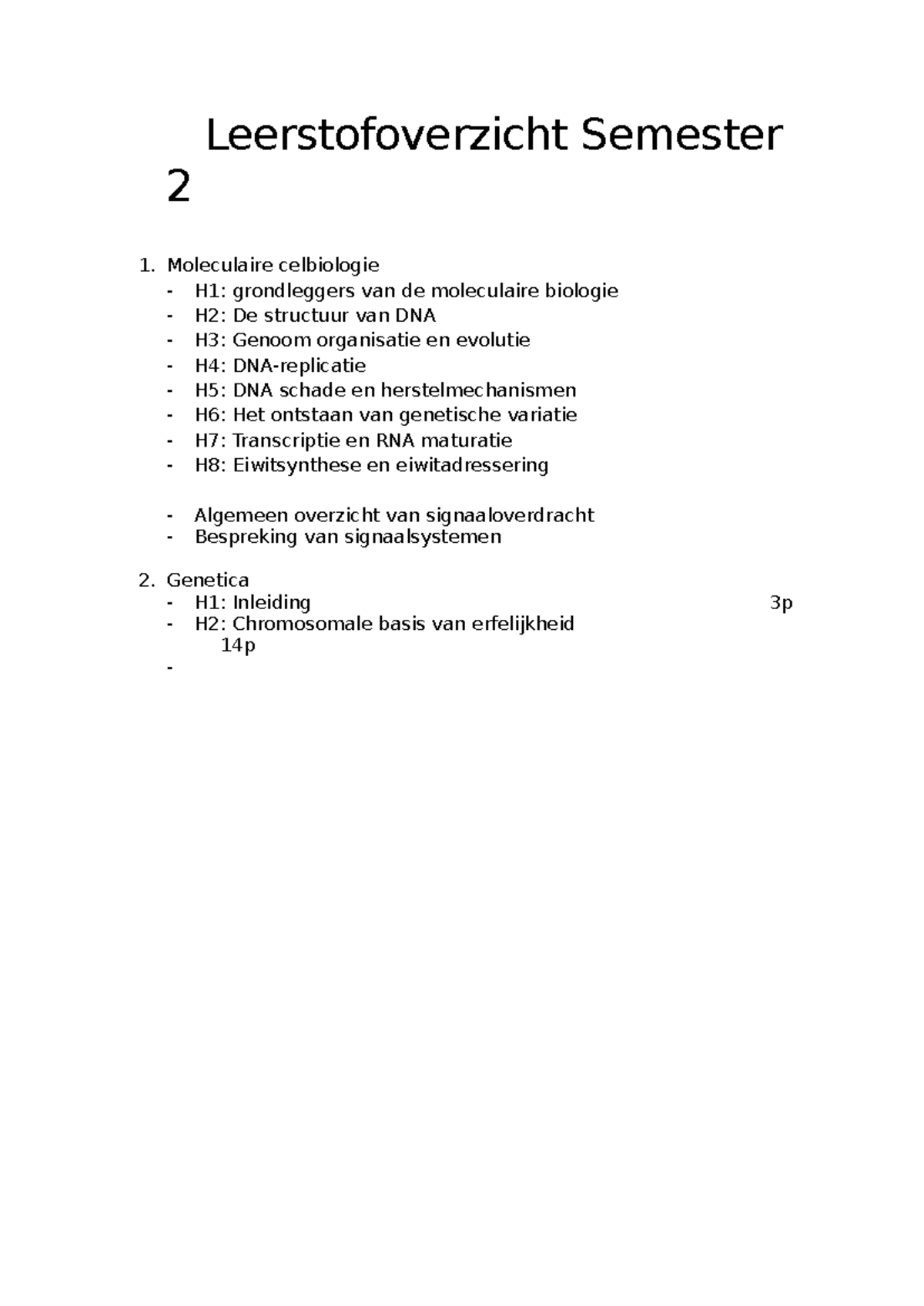 Leerstofoverzicht Semester 2 - Moleculaire celbiologie - H1: grondleggers van de moleculaire ...