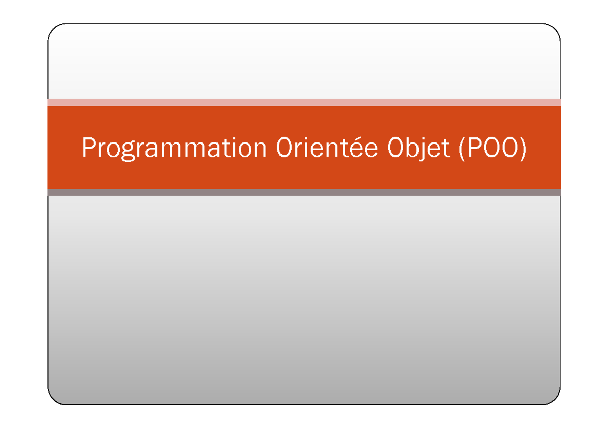 Cours Java 2 - Lecture notes 2 - Programmation Orientée Objet (POO ...