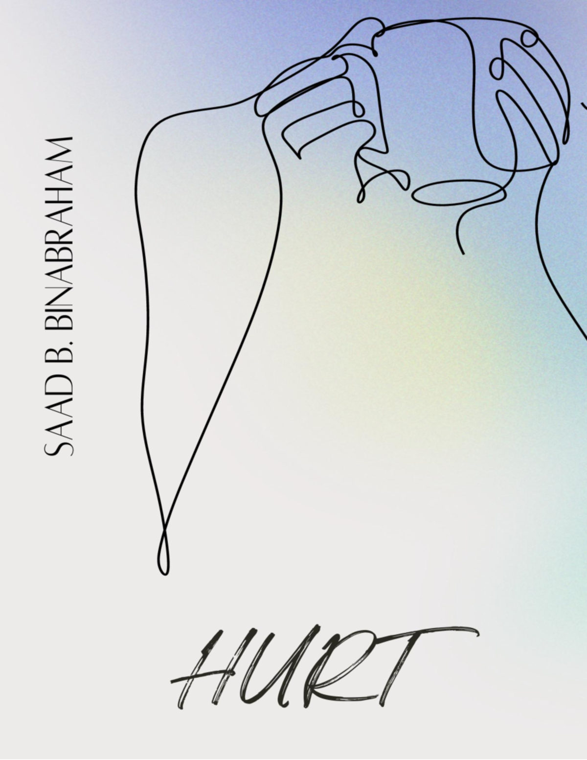 Hurt-binabraham-obooko - HURT. Vol © Copyright Saad B. Binabraham 2022 ...