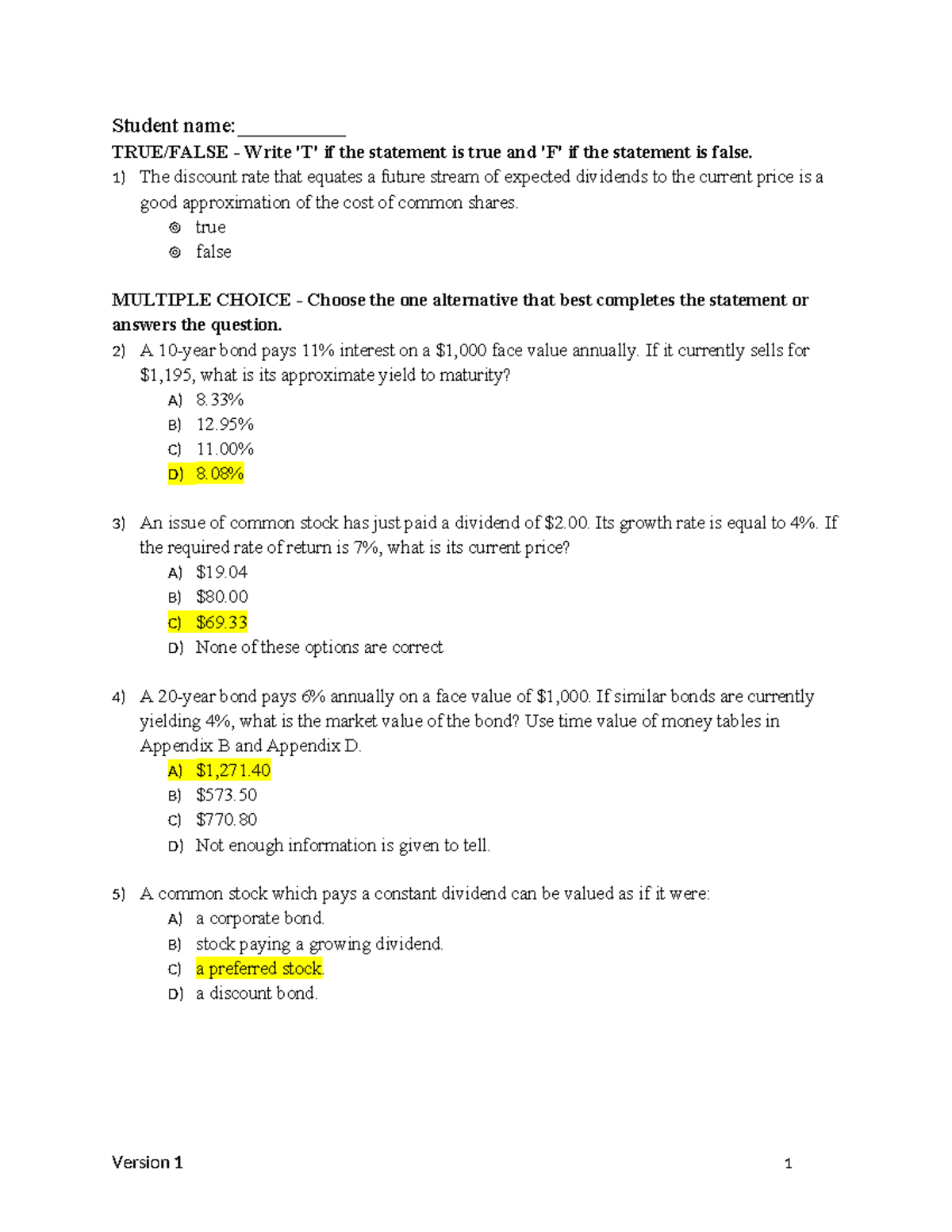 Finance II Midterm 1 review version 1 - Student name:__________ TRUE/FALSE - Write 'T' if the ...