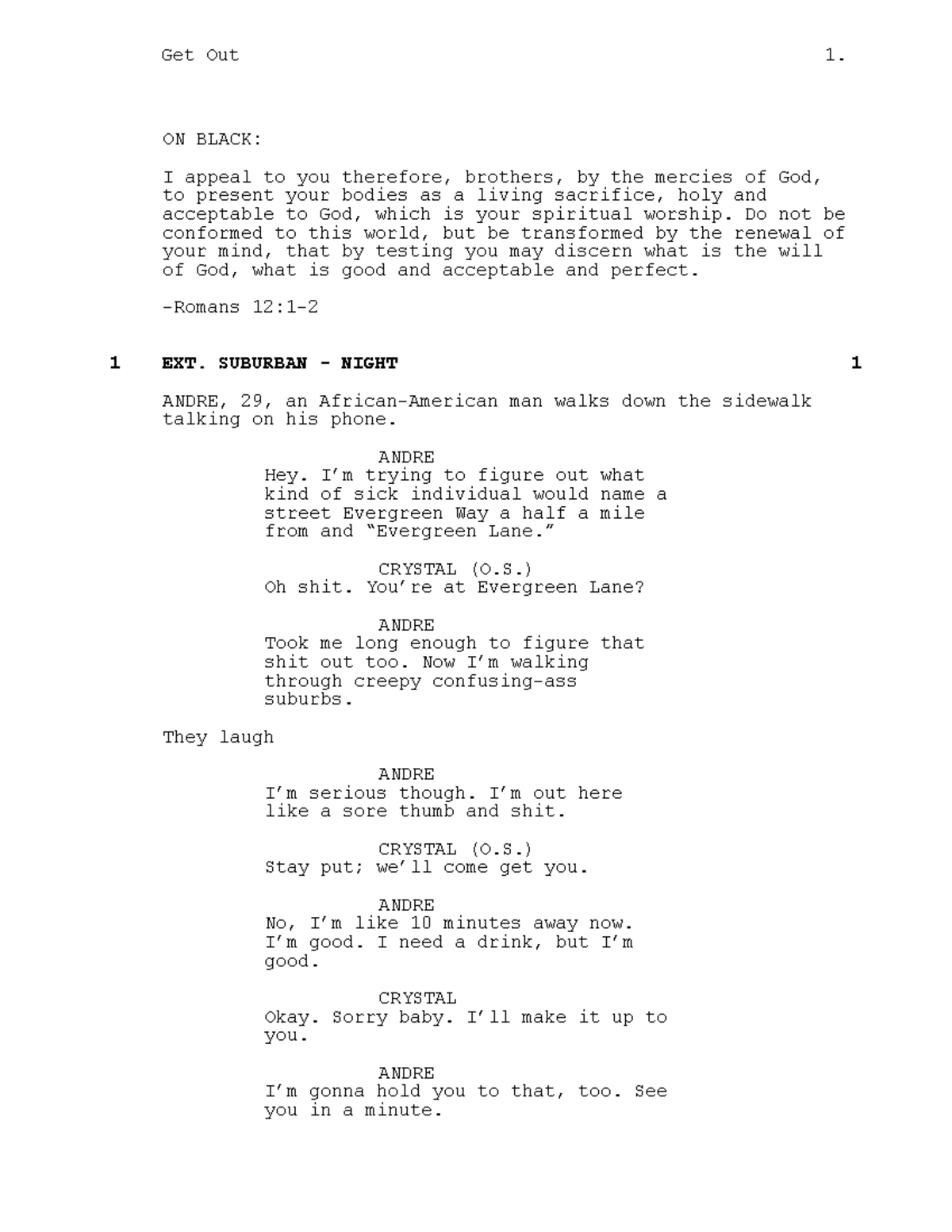 Get Out - sssssssssssss - ON BLACK: I appeal to you therefore, brothers ...