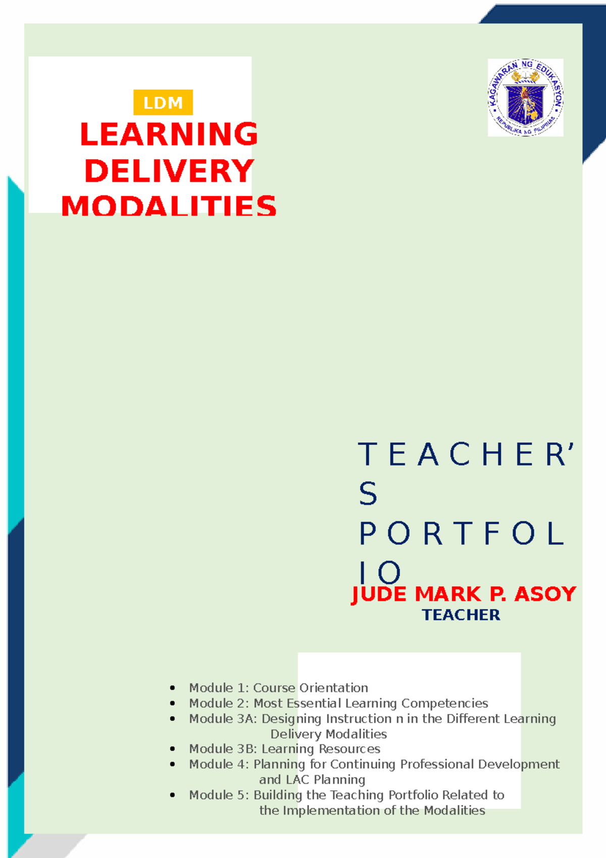LDM 4 OK NA - LDM - LEARNING DELIVERY MODALITIES LDM T E A C H E R’ S P O R T F O L I O JUDE ...
