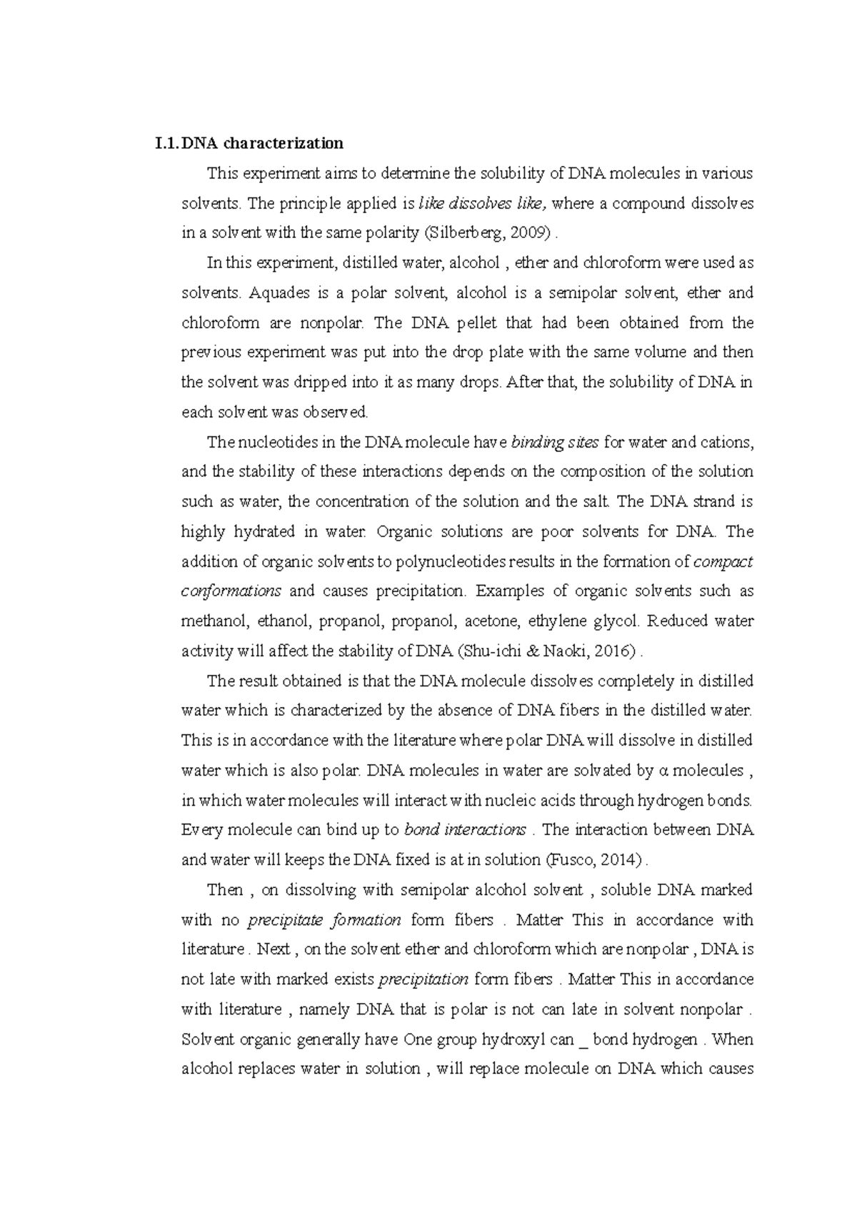 DNA Characterization discussion - I. DNA characterization This experiment aims to determine the ...