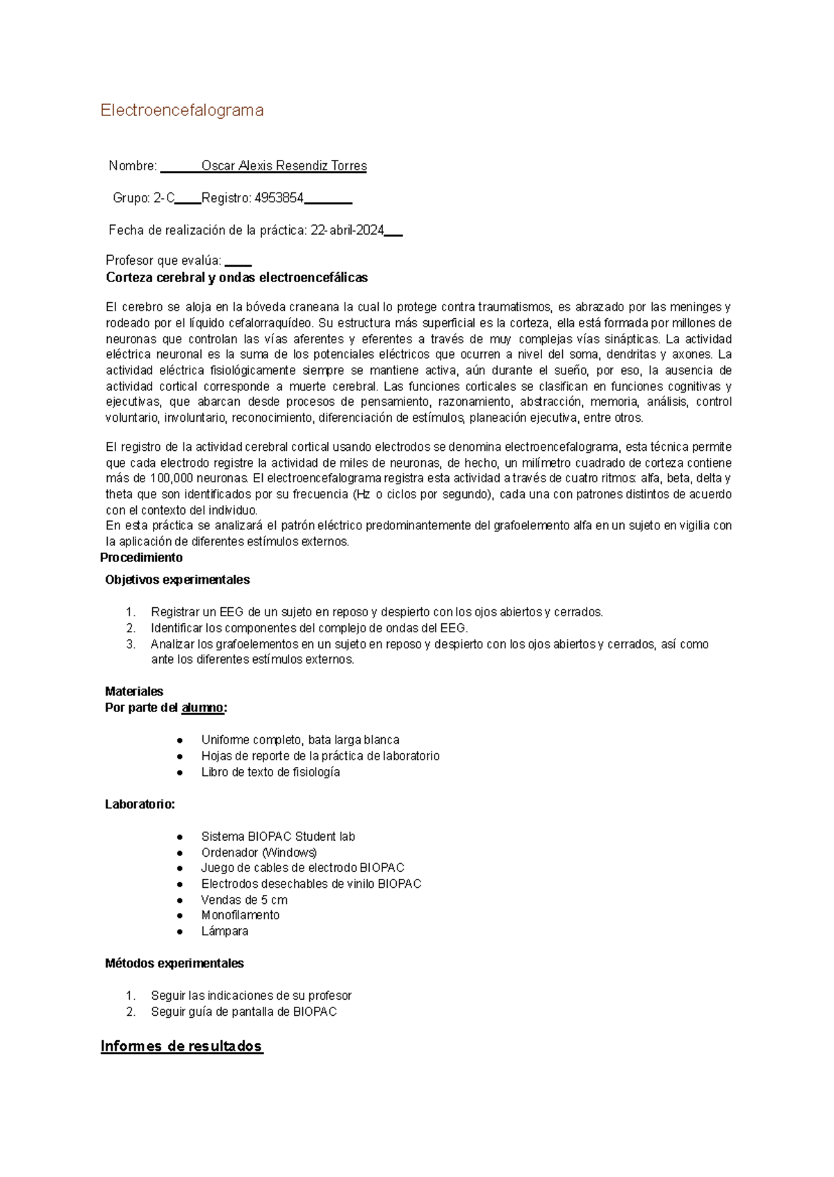 Laboratorio 4. - Electroencefalograma Nombre: Oscar Alexis Resendiz ...