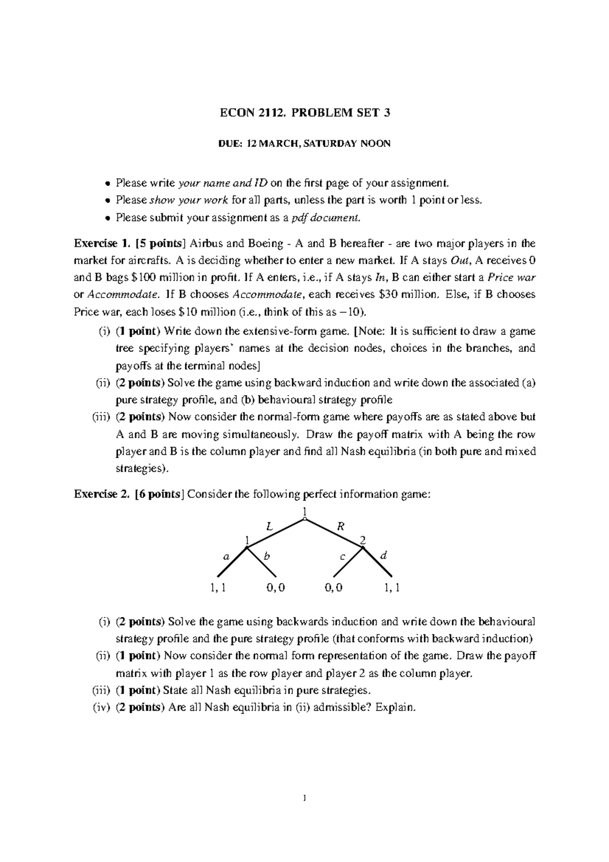 Problem Set 3 ECON 2112 Due 12 March Saturday noon - ECON 2112. PROBLEM SET 3 DUE: 12 MARCH ...