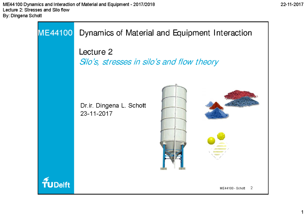 Silo flow and practical - 22-11-2017 ME44100 Dynamics and Interaction ...