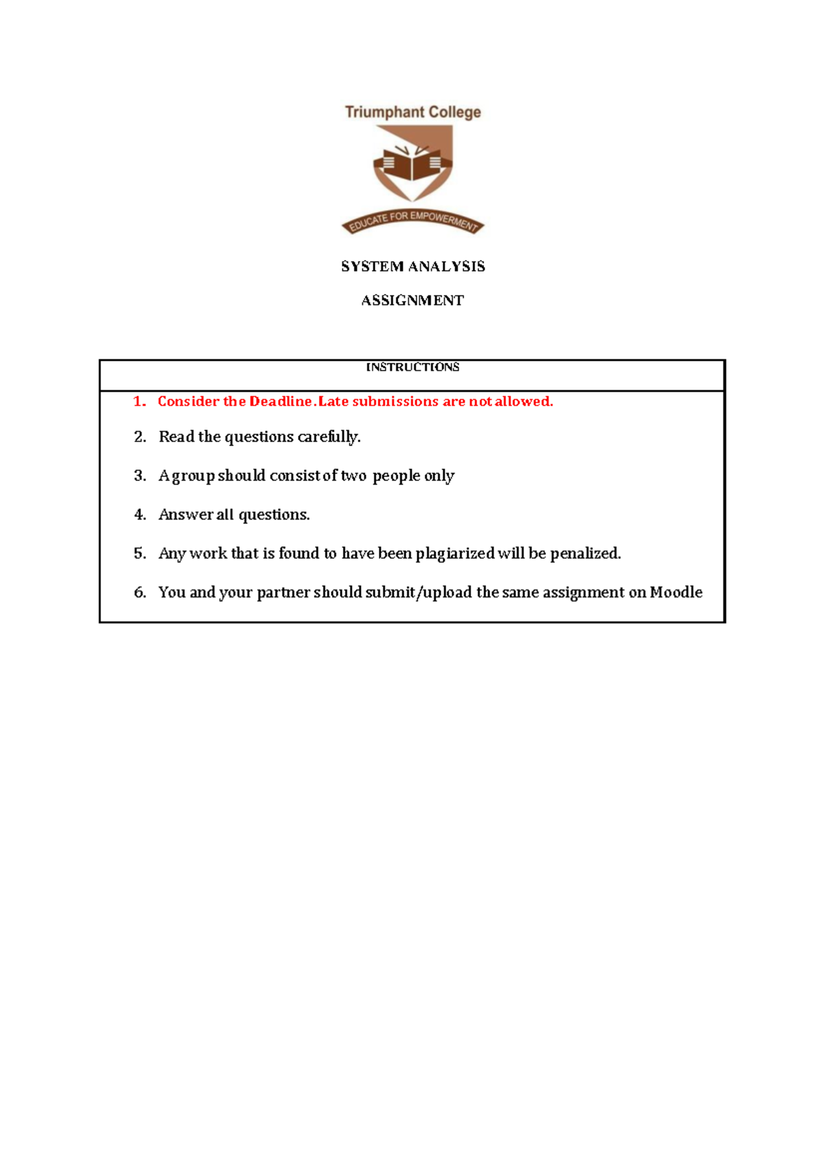 System Analysis Assignment - SYSTEM ANALYSIS ASSIGNMENT INSTRUCTIONS Consider the Deadline. Late ...