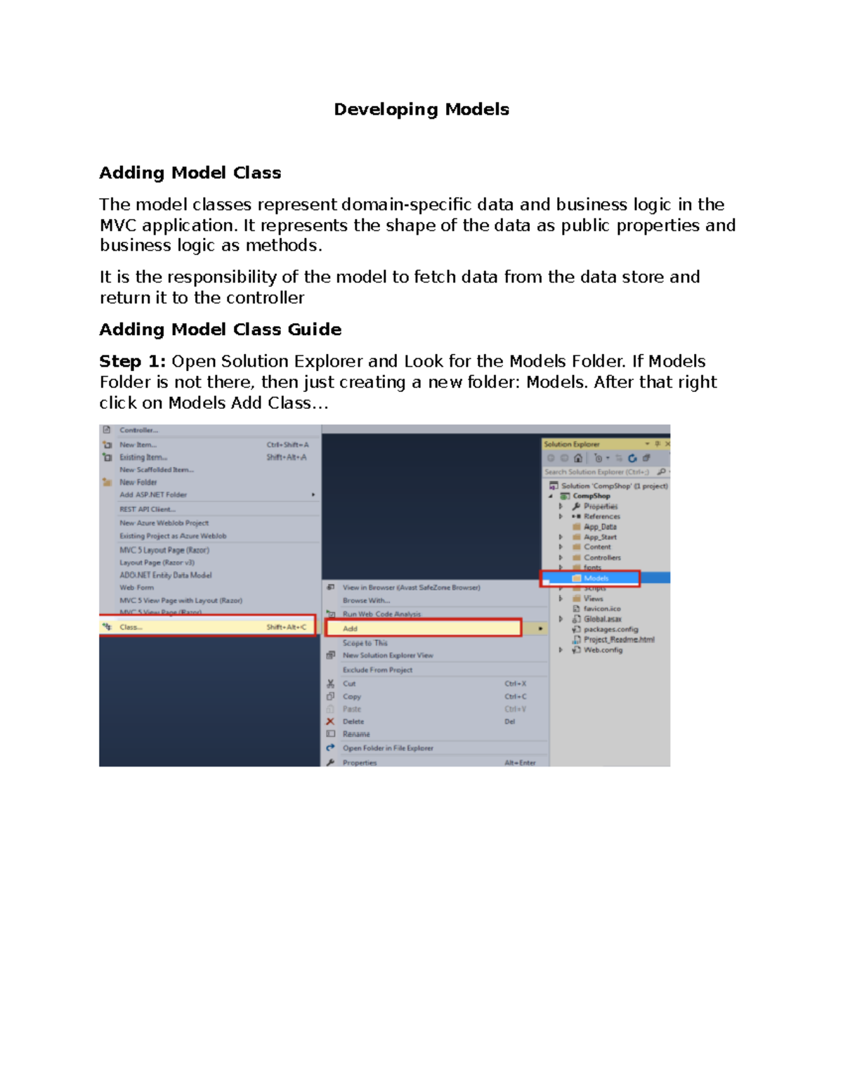 Developing Models - The model classes represent domain-specific data and business logic in the ...