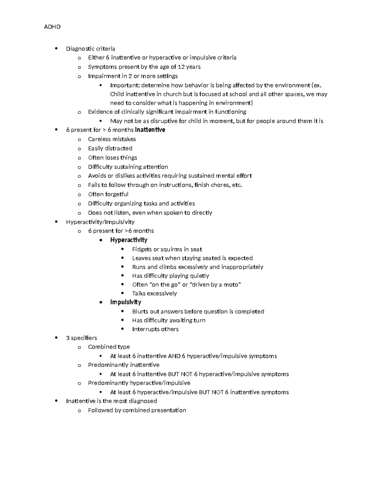 ADHD - Diagnostic criteria o Either 6 inattentive or hyperactive or ...