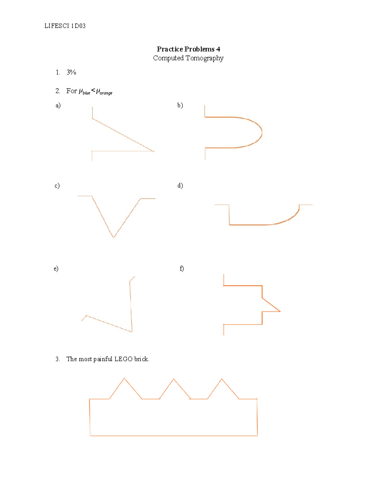 Practice Problems 4 Solution - LIFESCI1D03 - LIFESCI 1D Practice Problems 4 Computed Tomography ...