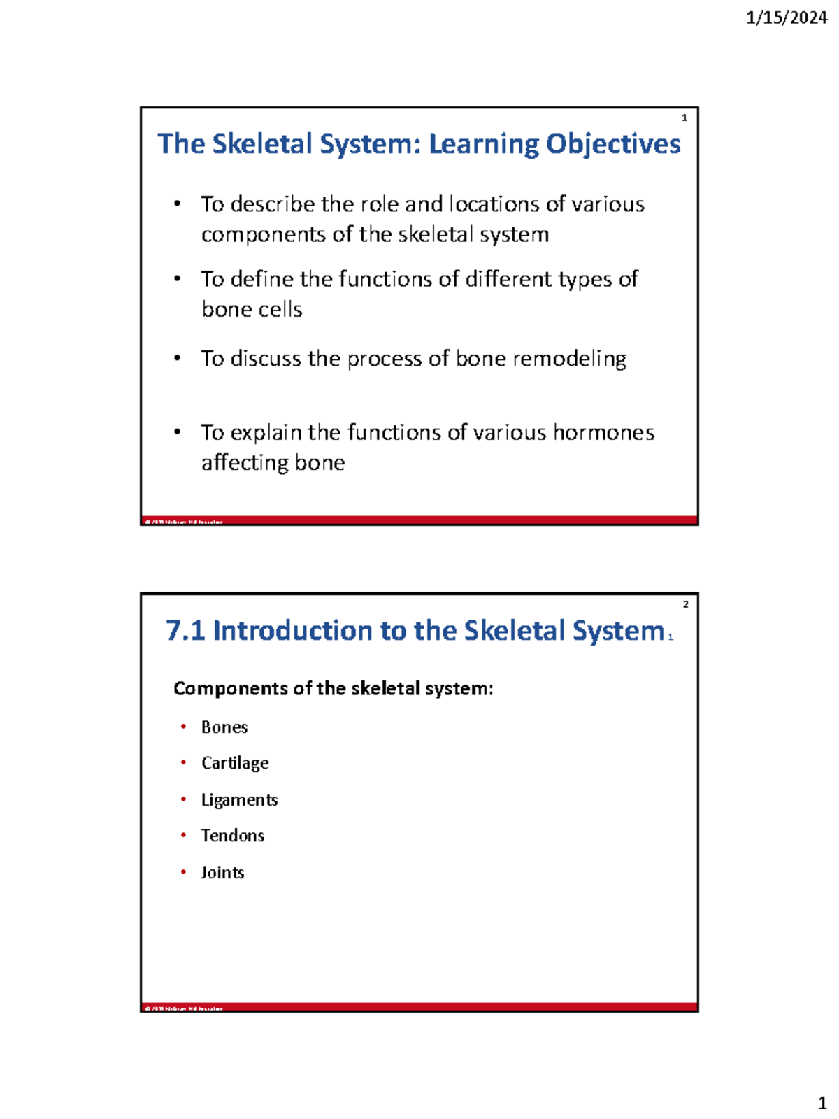 PSB225 Chapter 7 The Skeletal System - © 2019 McGraw-Hill Education 1 The Skeletal System ...