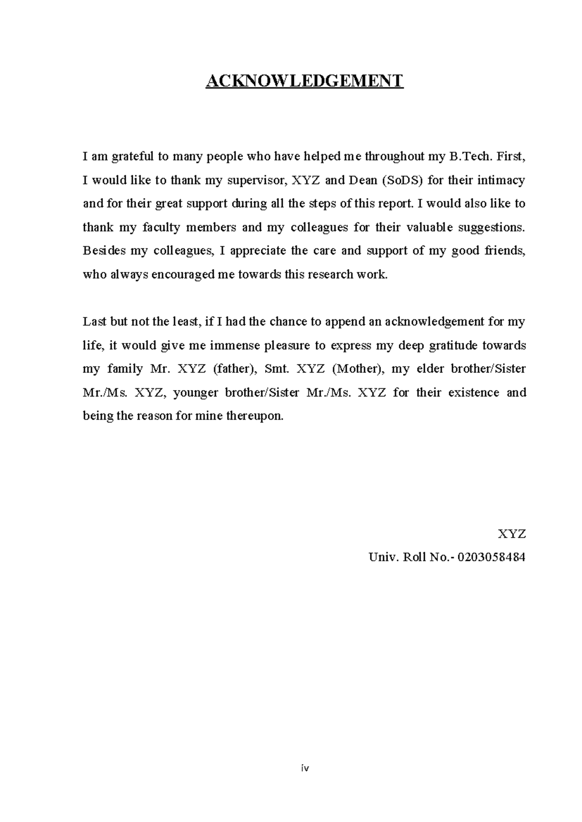 Acknowledgement - ACKNOWLEDGEMENT I am grateful to many people who have ...