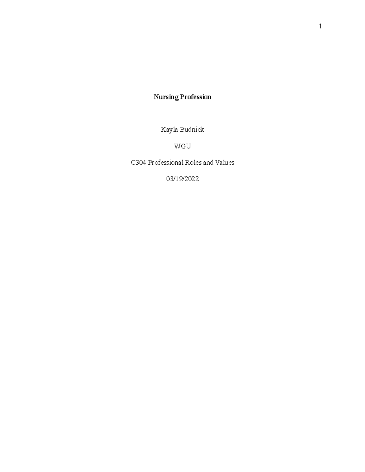 C304essay 1 - Coursework - Nursing Profession Kayla Budnick WGU C304 ...
