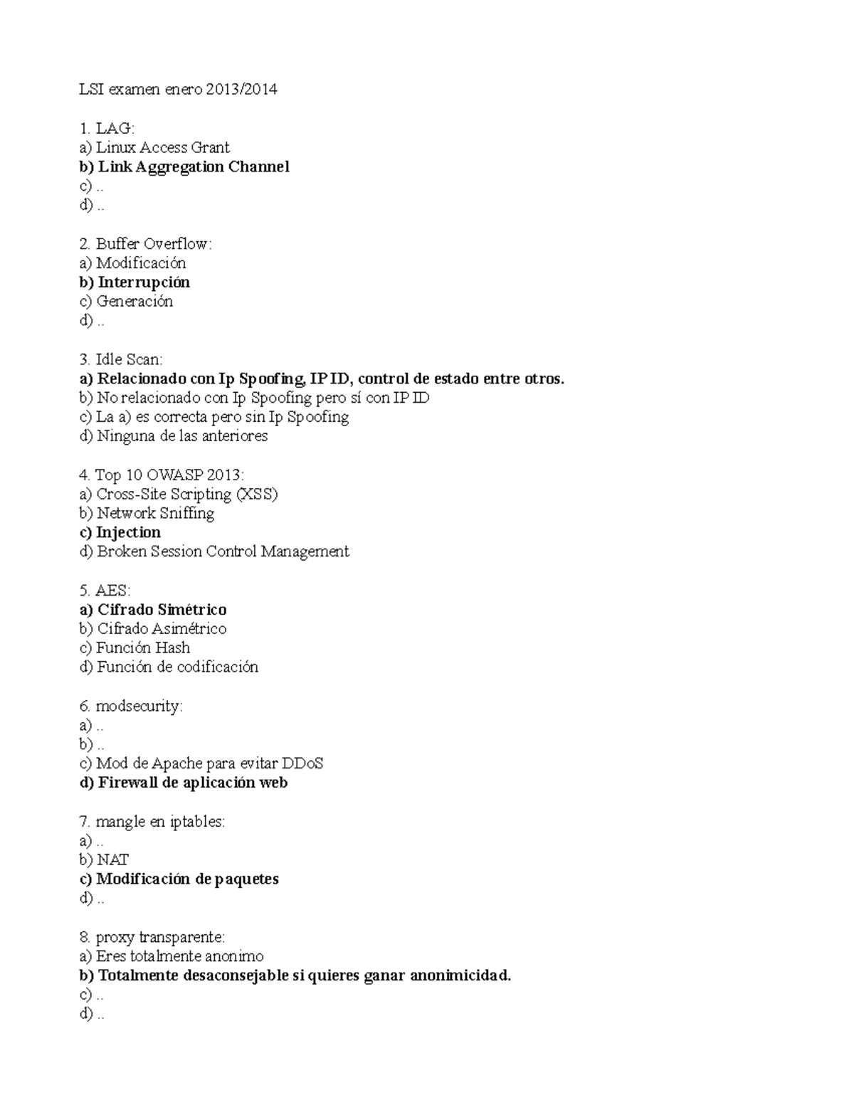 Exámen de muestra/practica 2013, preguntas y respuestas - LSI examen enero 1. LAG: a) Linux ...