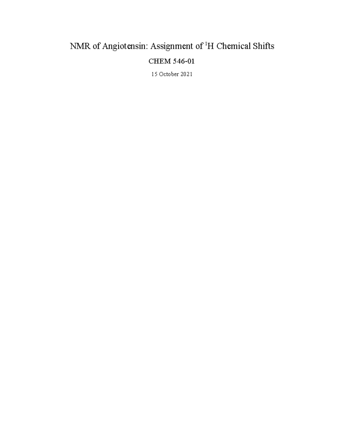 Lab Report 5 - NMR - NMR of Angiotensin: Assignment of 1 H Chemical ...