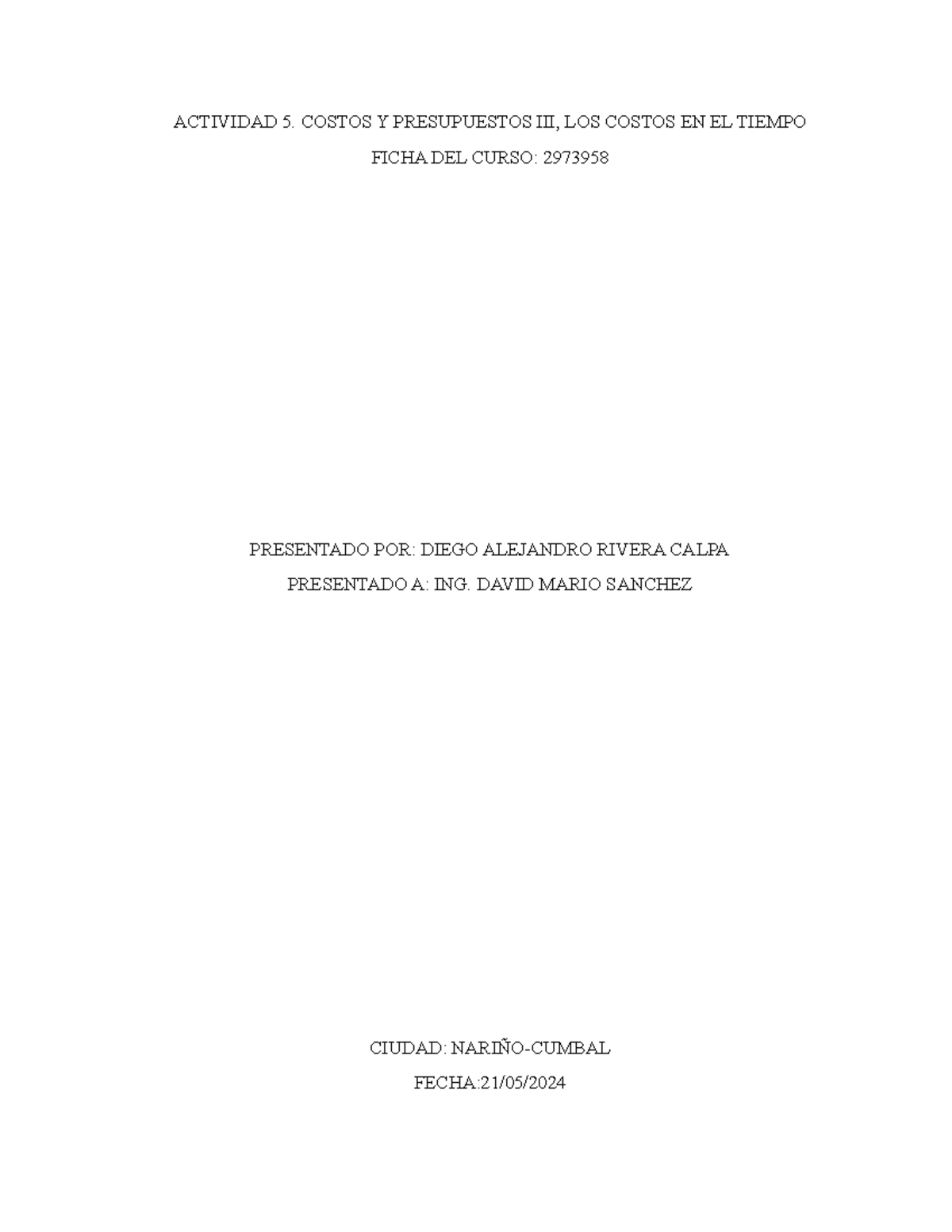 LOS Costos EN EL Tiempo - ACTIVIDAD 5. COSTOS Y PRESUPUESTOS III, LOS ...