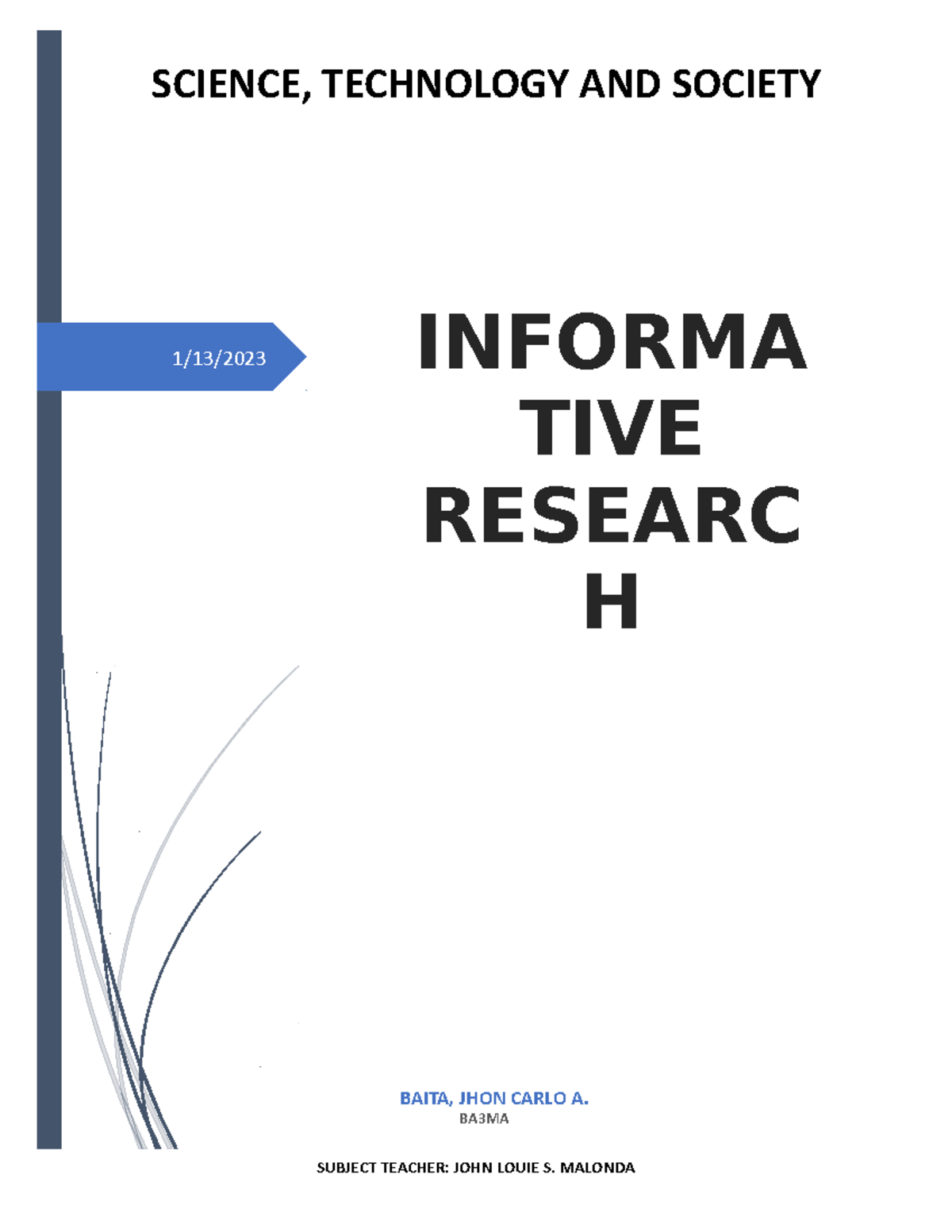 Informative Research - Guide - 1/13/ SCIENCE, TECHNOLOGY AND SOCIETY ...