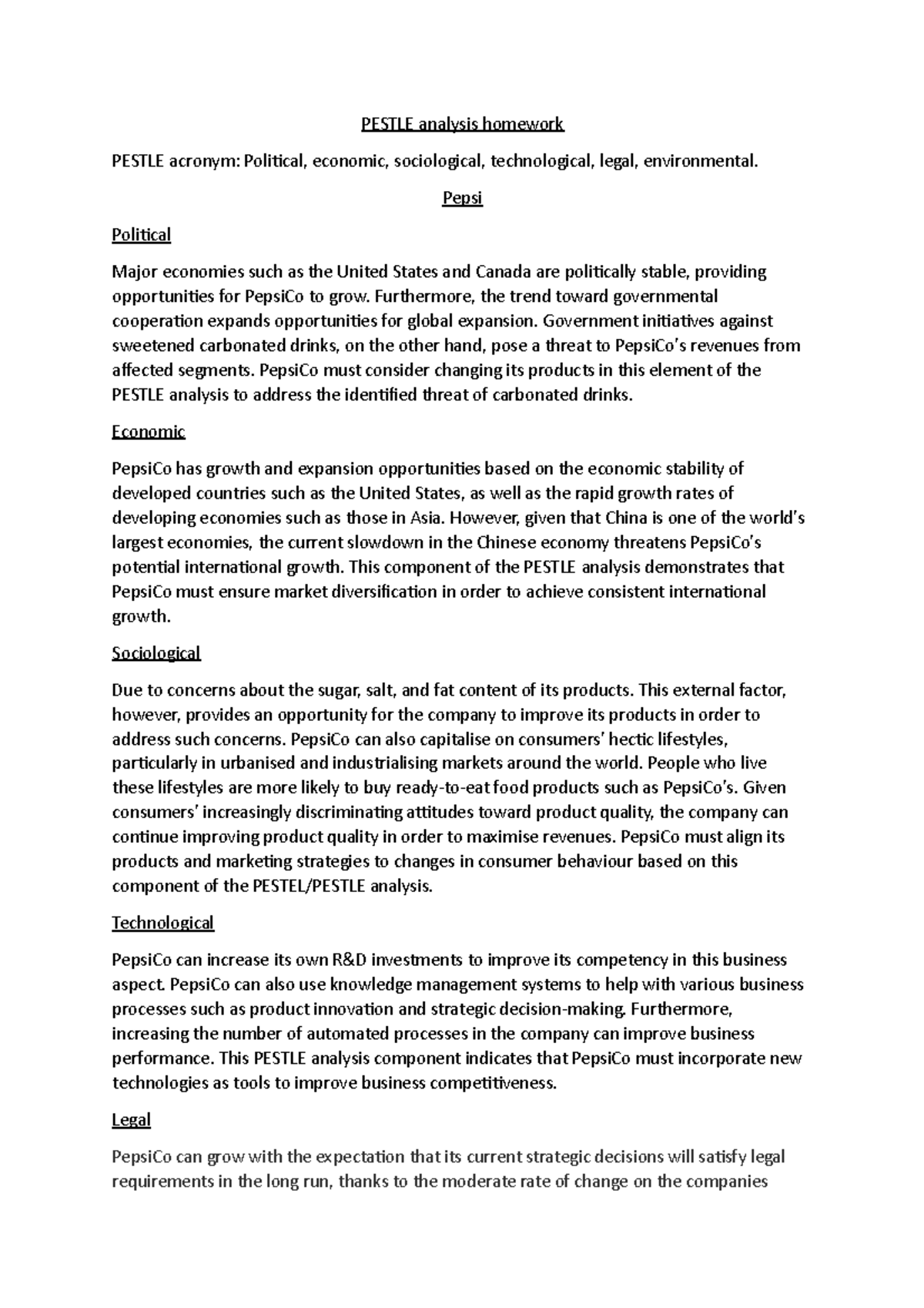 Pestle analysis - PESTLE analysis homework PESTLE acronym: Political ...