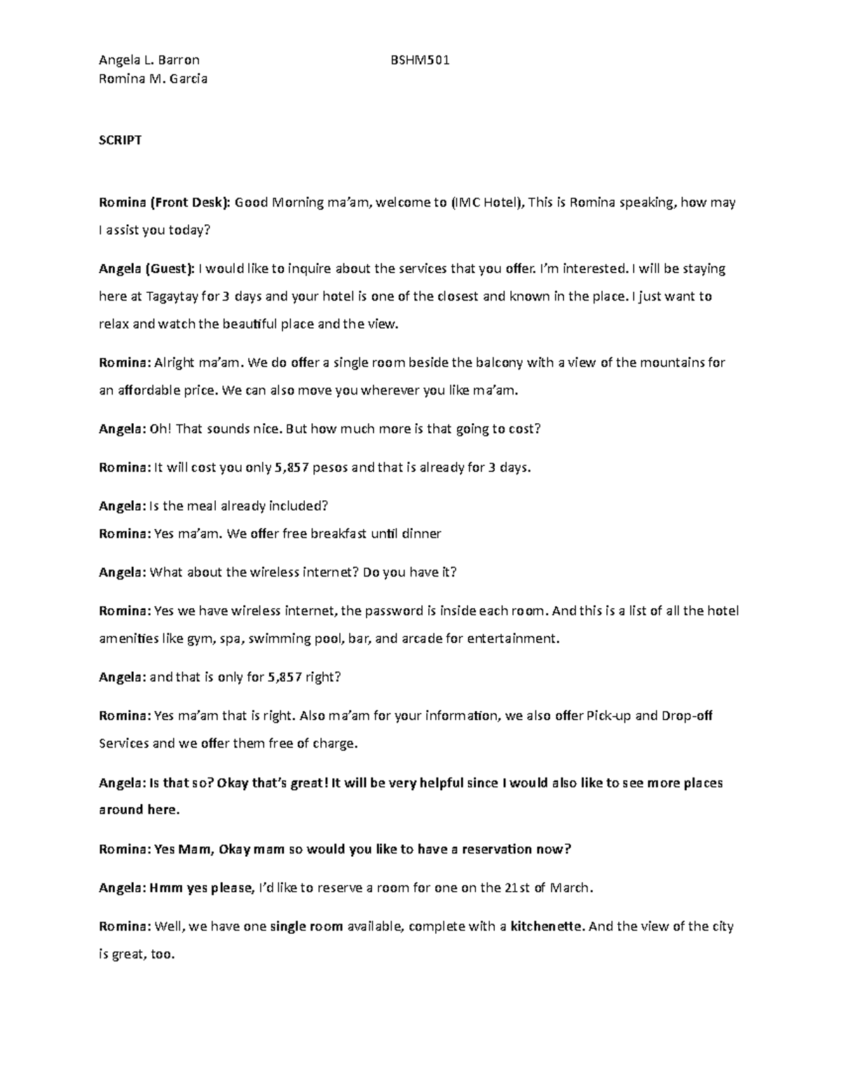 Barron Garcia Script - Angela L. Barron BSHM Romina M. Garcia SCRIPT Romina (Front Desk): Good ...