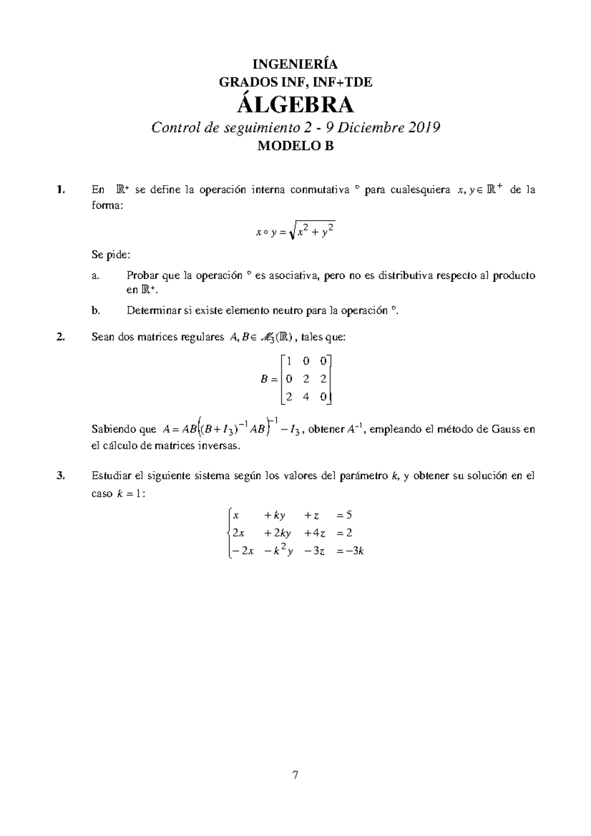 Ex Par Álgebra Dic 2019 modelo B - INGENIERÍA GRADOS INF, INF+TDE ÁLGEBRA Control de seguimiento ...