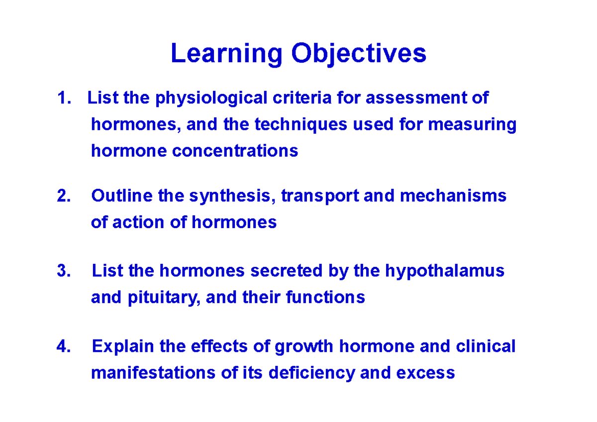 Endocrinology Lession 1 - Learning Objectives List the hormones ...
