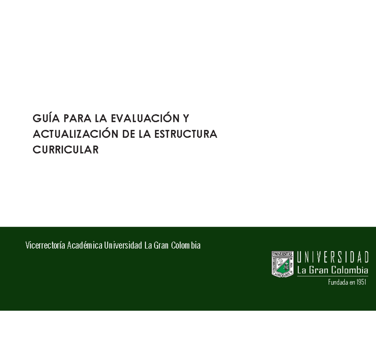 Guia evaluacion actualizacion curricular - Fundada en 1951 GUÍA PARA LA EVALUACIÓN Y ...