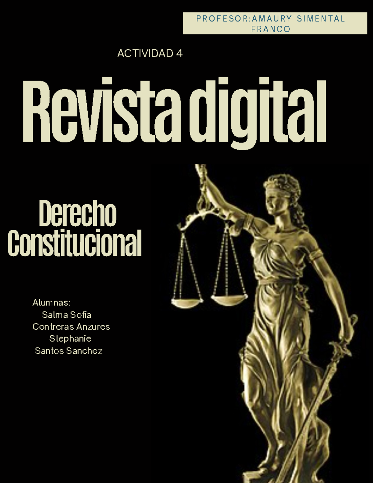A4 REVISTA DIGITAL - Revistadigital Derecho Constitucional ACTIVIDAD 4 P R O F E S O R : A M A U ...