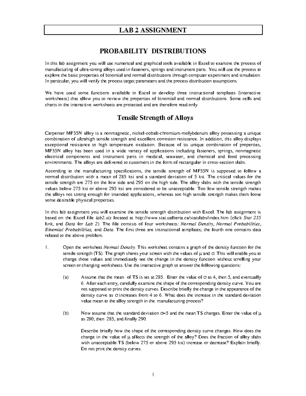 STAT235 LAB 2 Assignment - LAB 2 ASSIGNMENT PROBABILITY DISTRIBUTIONS In this lab assignment you ...