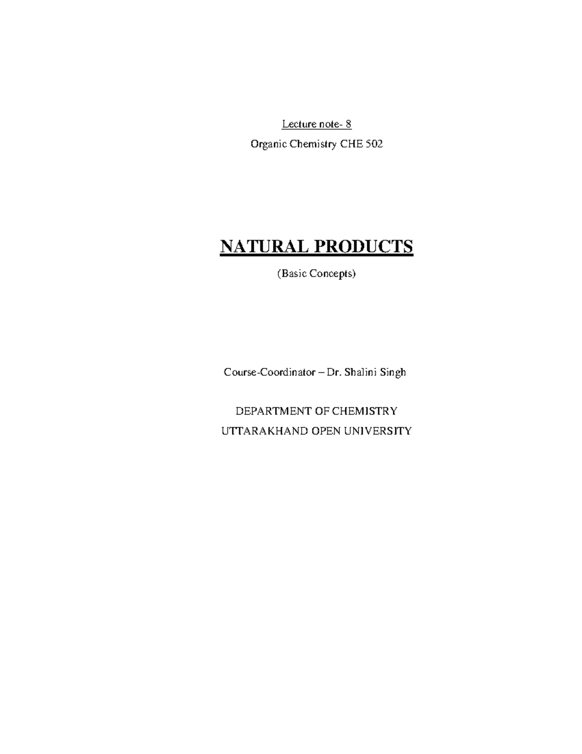 Natural Products-convertedn - Lecture note- 8 Organic Chemistry CHE 502 ...