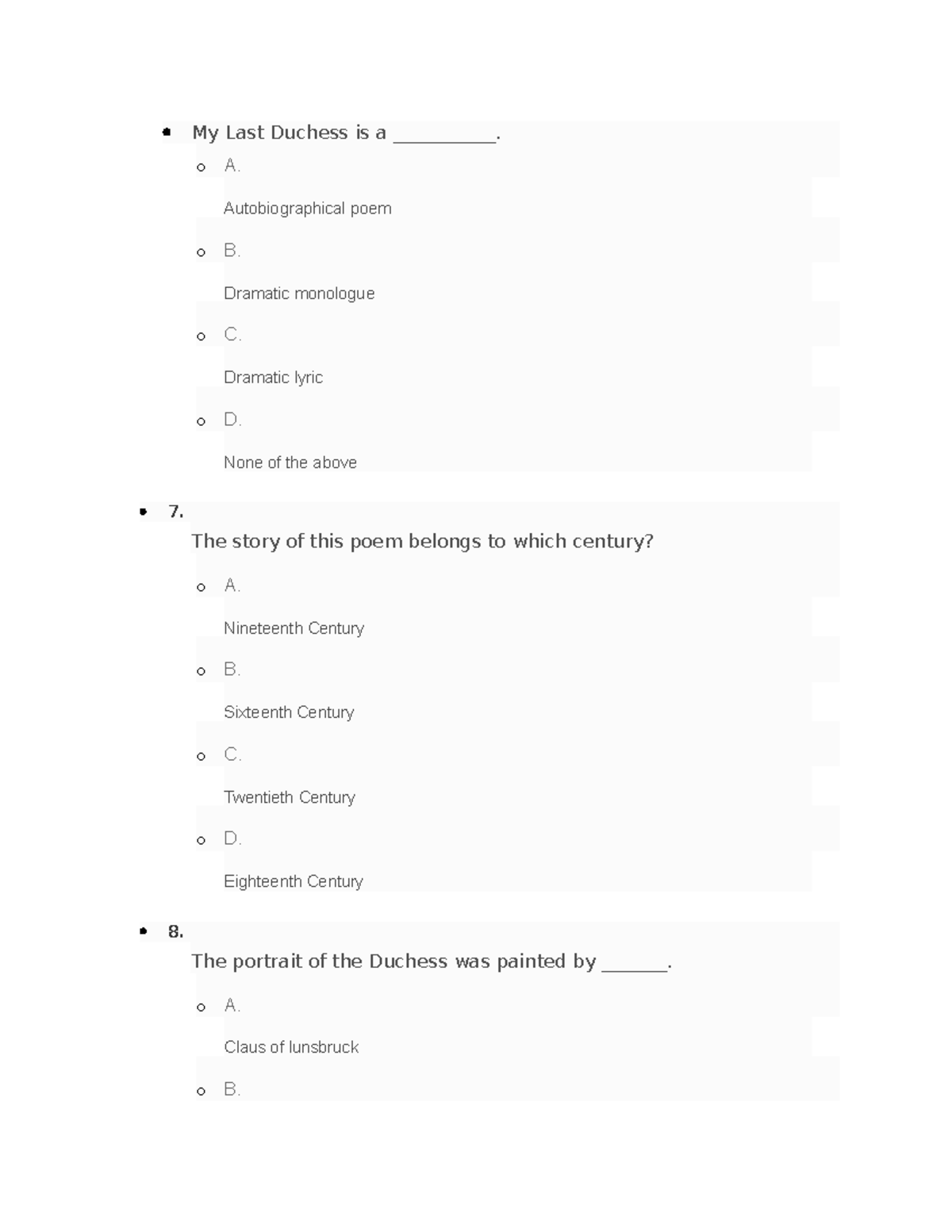 Questions and Answers 8 - My Last Duchess is a ___________. o A ...