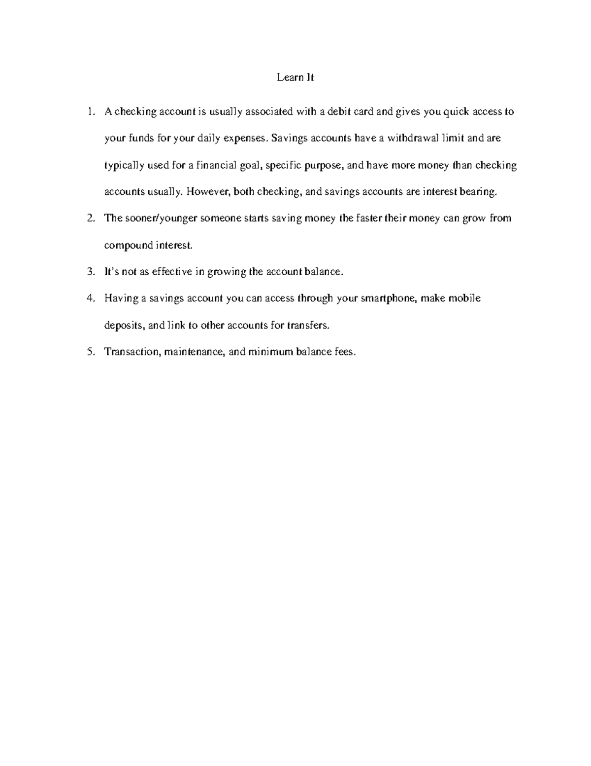 Learn It - Learn It A checking account is usually associated with a ...