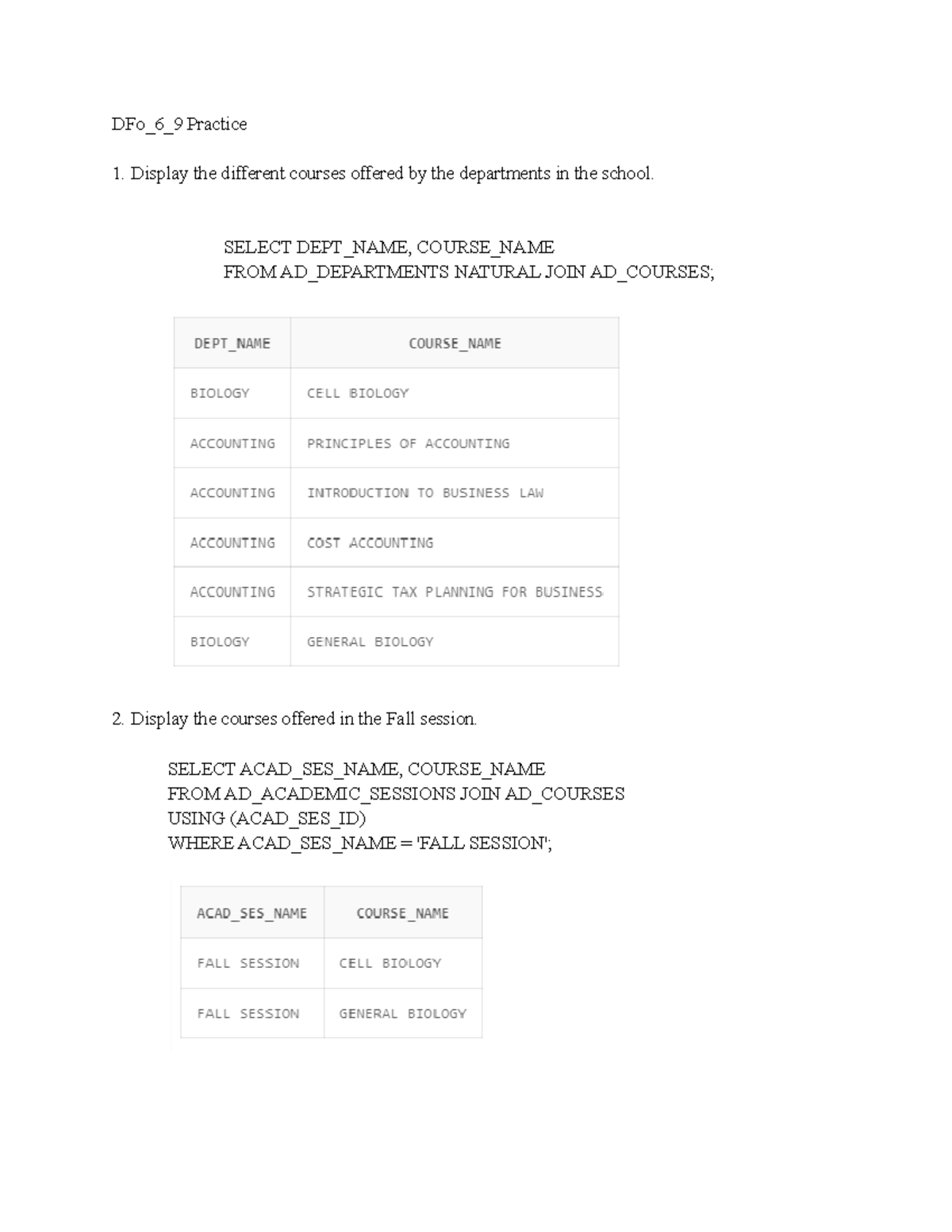 DFo 6 9 Practice - DFo_6_9 Practice Display the different courses offered by the departments in ...
