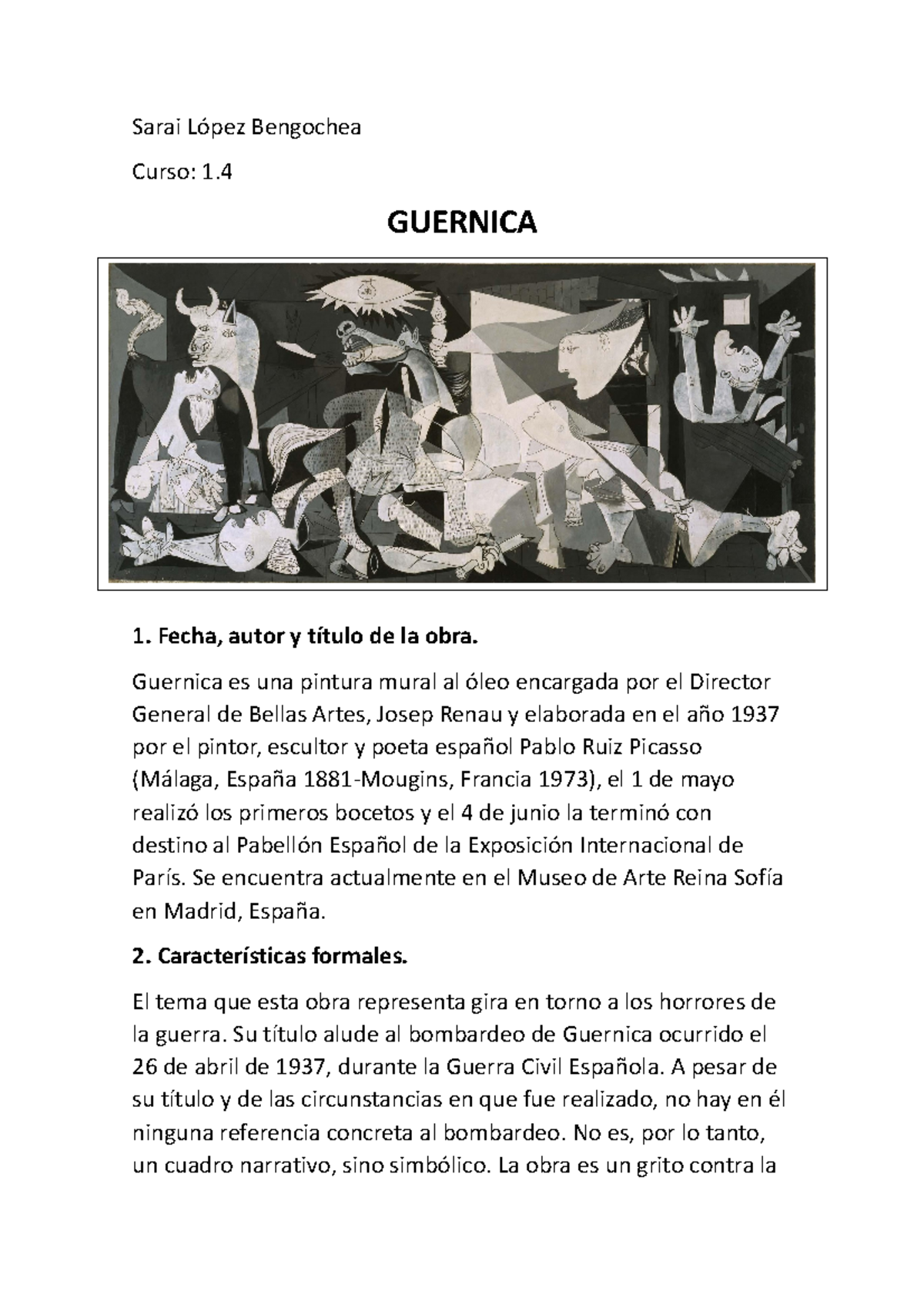 Historia arte - Sarai López Bengochea Curso: 1. GUERNICA Fecha, autor y ...