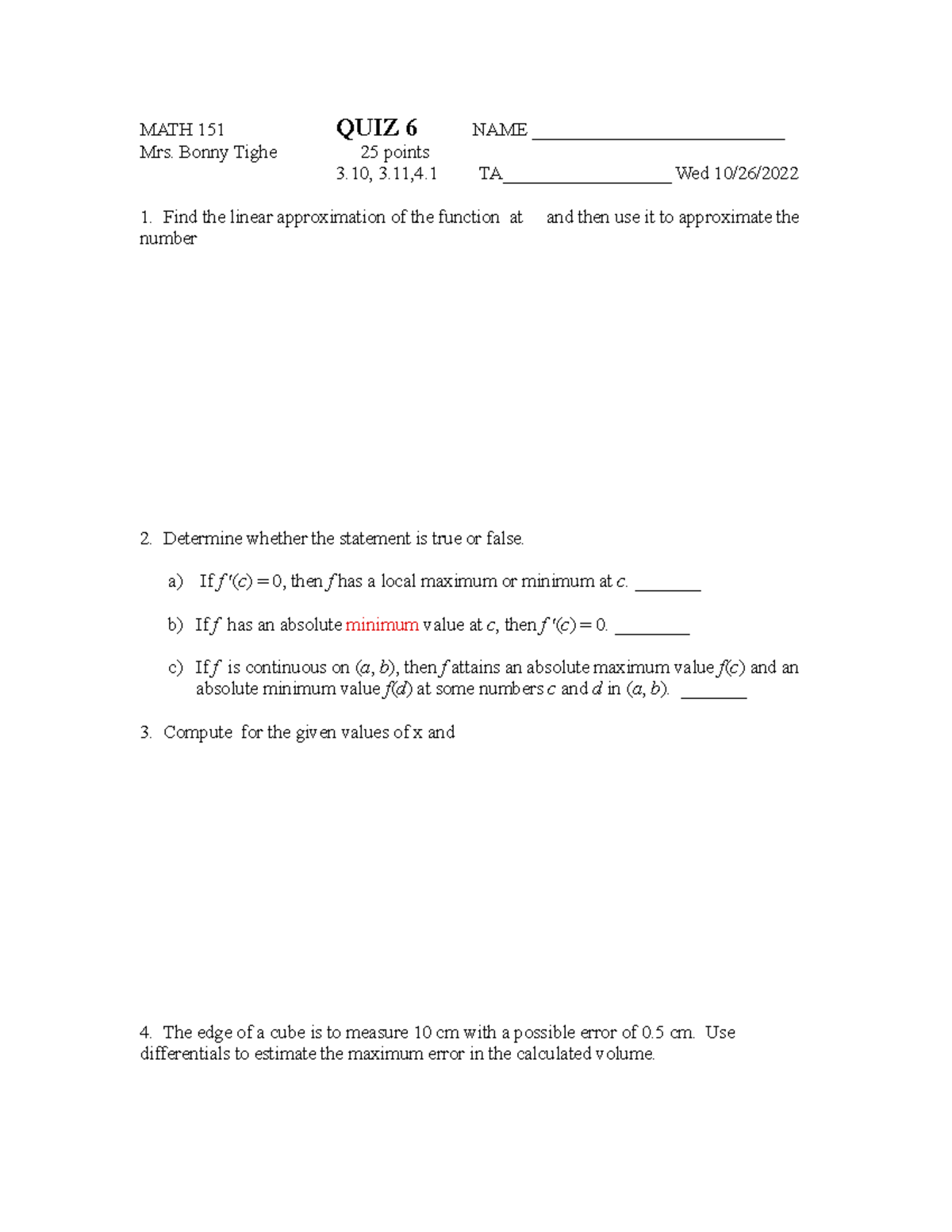math 151 practice Quiz - MATH 151 QUIZ 6 NAME ___________________________ Mrs. Bonny Tighe 25 ...