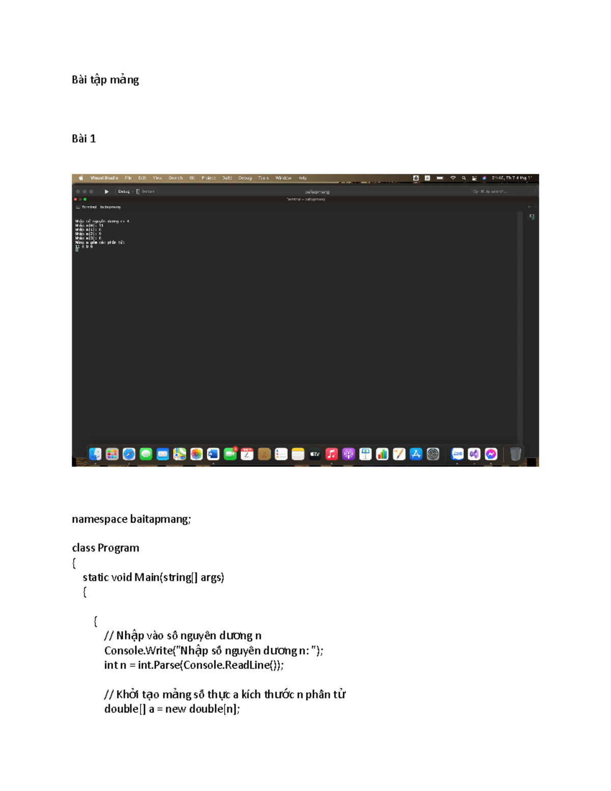Bài tập mảng - bài tập mảng - Bài t ập m ảng Bài 1 namespace baitapmang; class Program { static ...