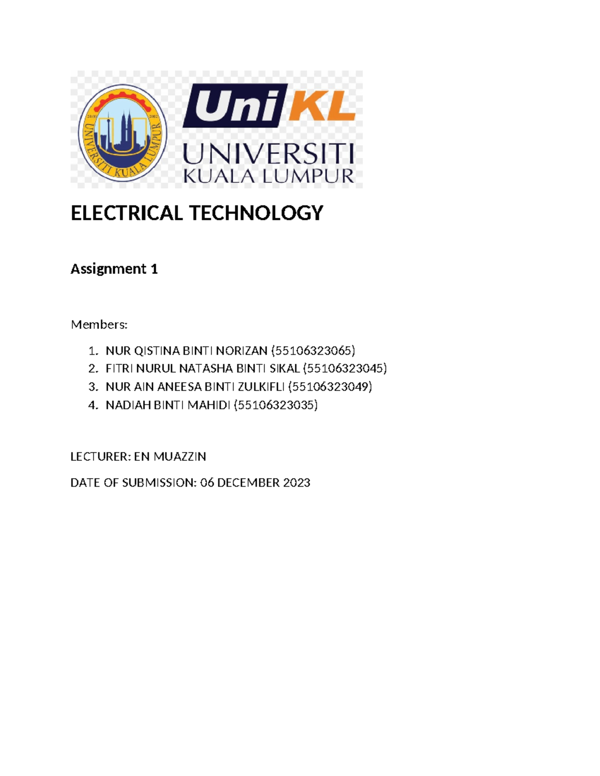Assignment 1-1 - ELECTRICAL TECHNOLOGY Assignment 1 Members: 1. NUR ...