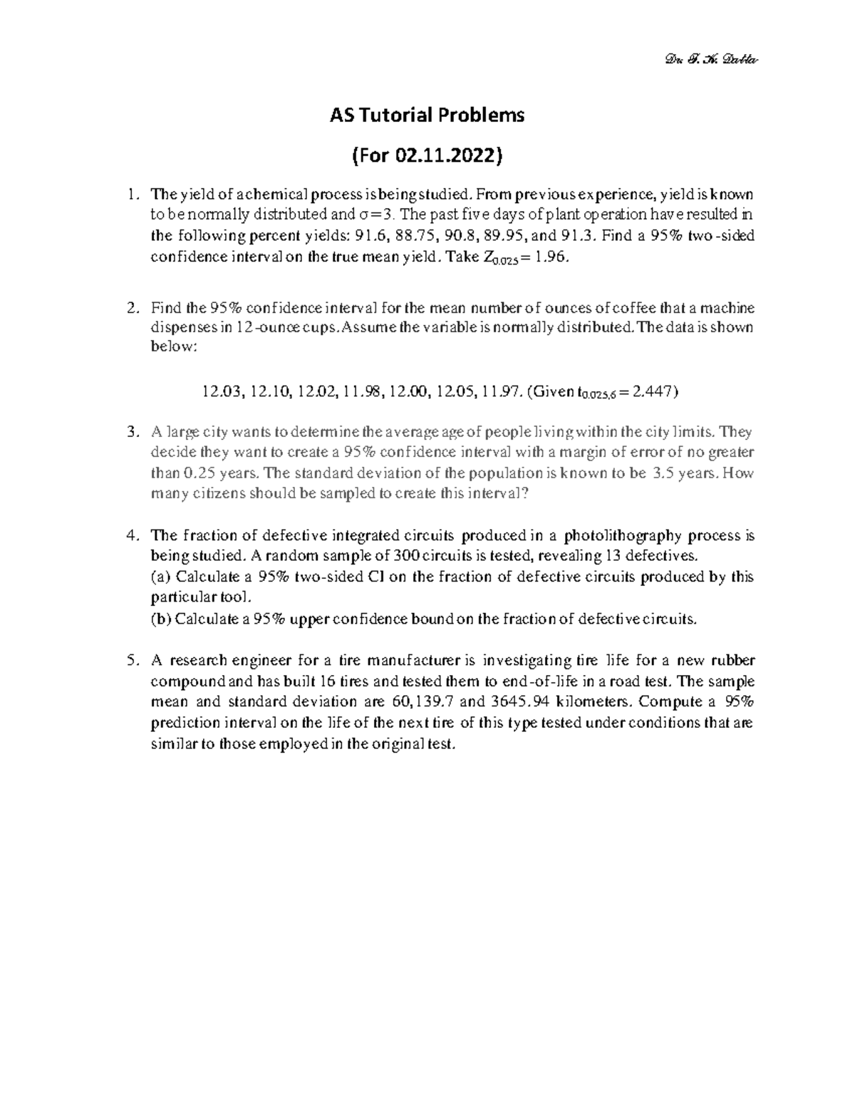 AS-Tutorial Problems-02-11-22 - Dr. T. K. Datta AS Tutorial Problems (For 02.11) The yield of a ...