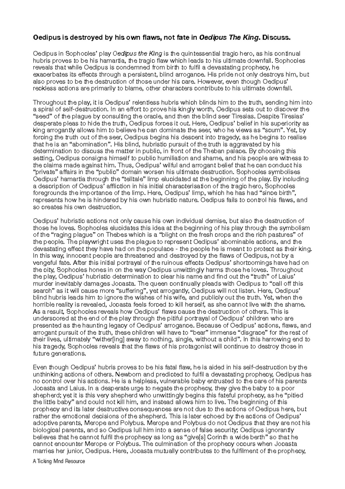 Example essay three Whole essay - Oedipus is destroyed by his own flaws ...