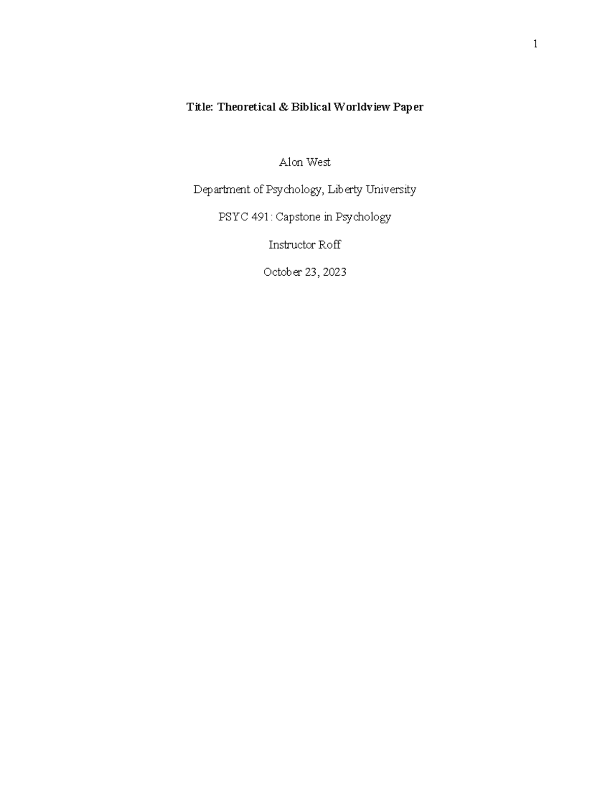 PSYC 491 Theoretical & Biblical Worldview Paper - Title: Theoretical ...