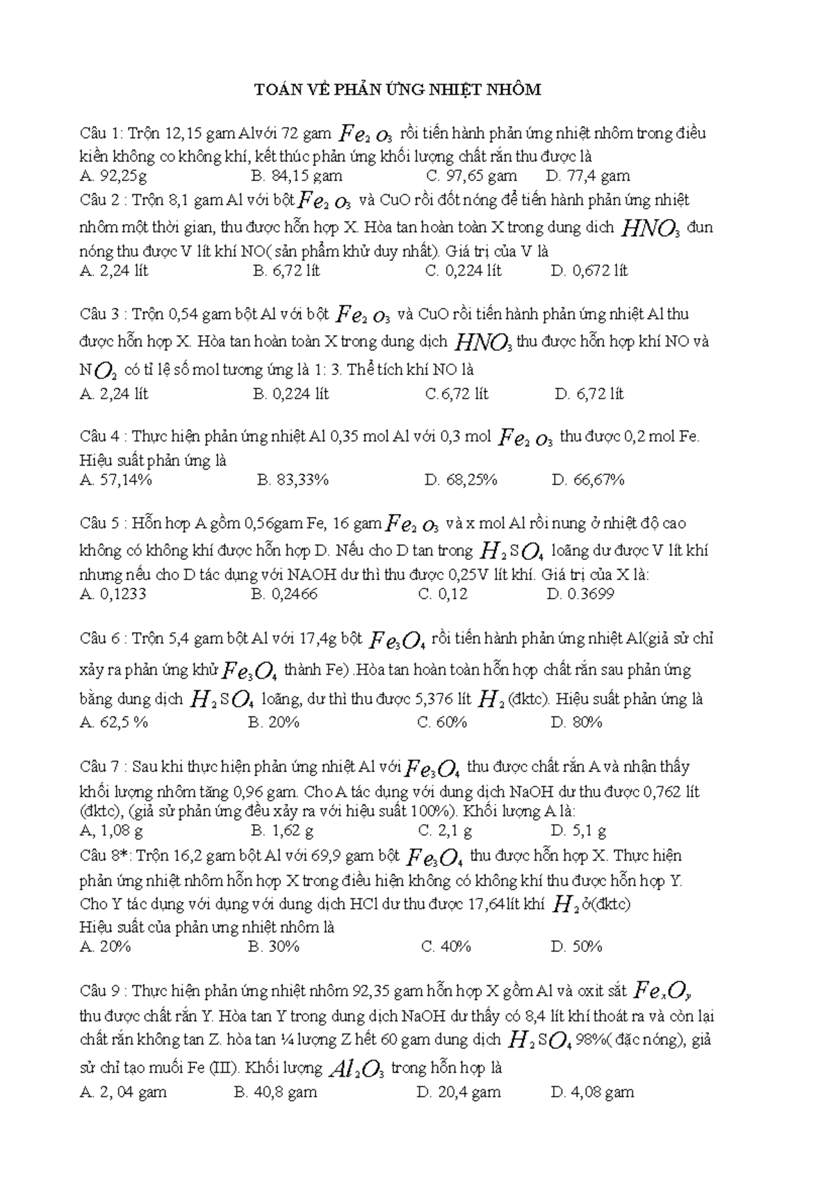 Bai tap nhiet nhom - TOÁN VỀ PHẢN ỨNG NHIỆT NHÔM Câu 1: Trộn 12,15 gam Alvới 72 gam Fe 2 o 3 rồi ...