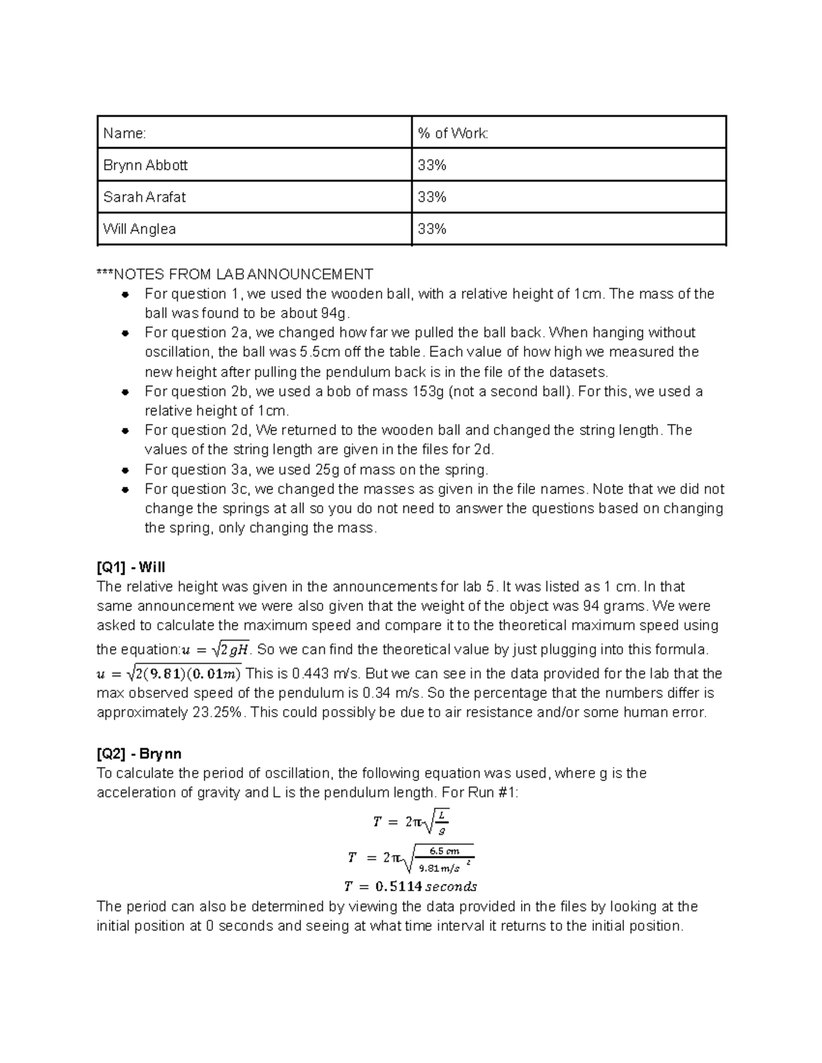 PH 101, Lab 5, Group 1 - Dr. Buddhi Pushpawela - Name: % of Work: Brynn Abbott 33% Sarah Arafat ...
